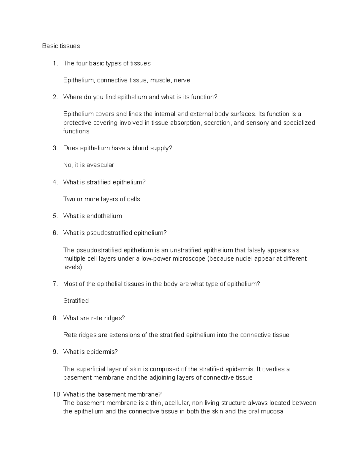 Basic tissues dhyg 219 - Basic tissues 1. The four basic types of tissues Epithelium, connective ...