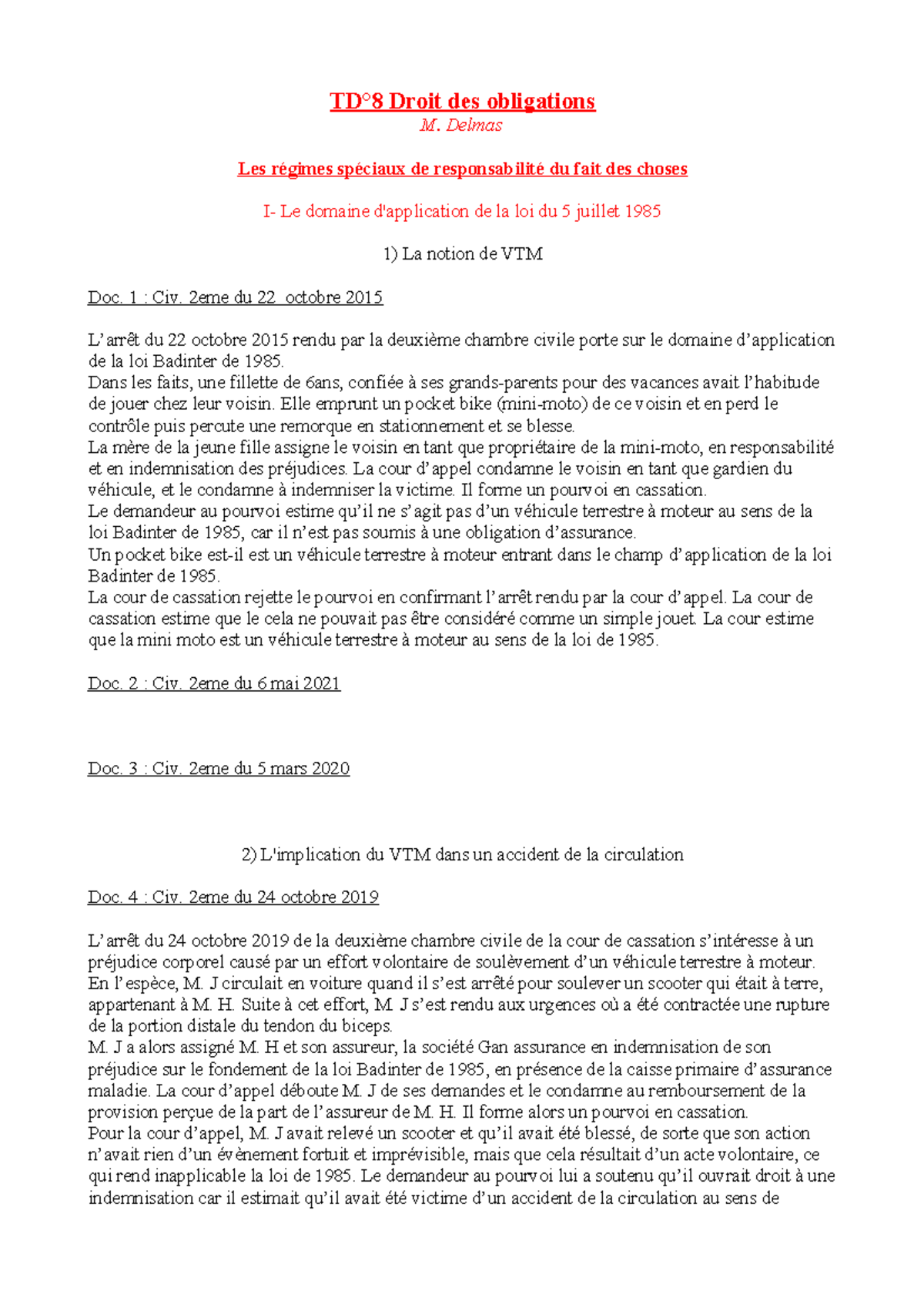 TD°8 Droit des obligations 2 - Delmas Les régimes spéciaux de responsabilité du fait des choses ...