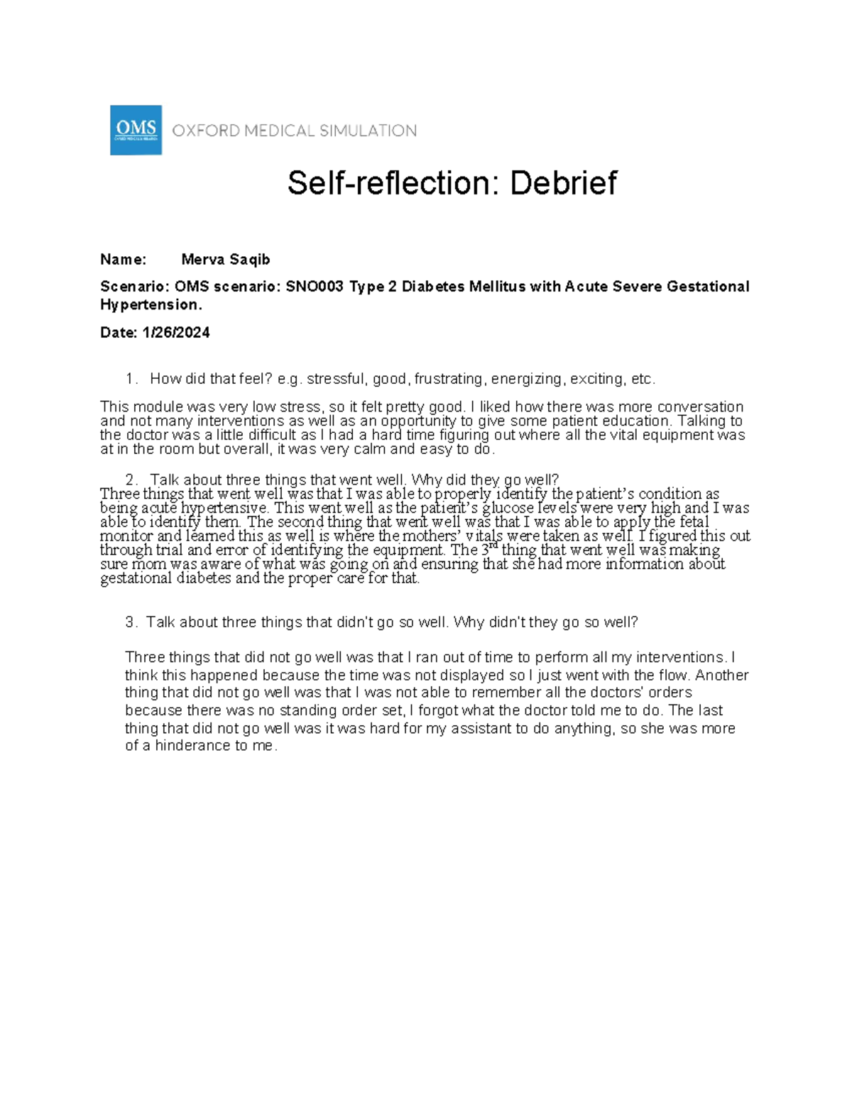 OMS self-reflection debrief - Self-reflection: Debrief Name: Merva ...