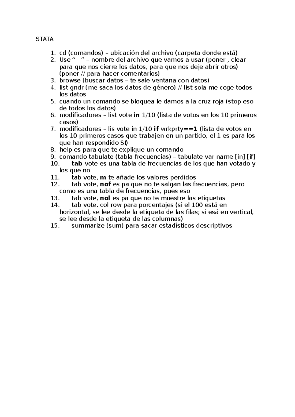 Stata - STATA cd (comandos) – ubicación del archivo (carpeta donde está) Use “__” – nombre del ...