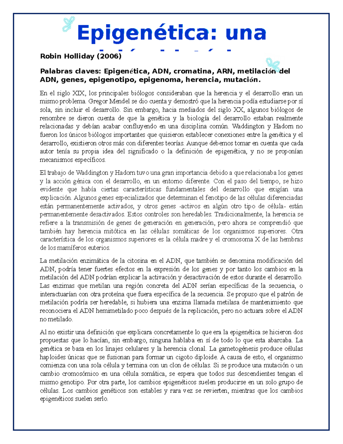 Resumen de Biología - Robin Holliday (2006) Palabras claves ...