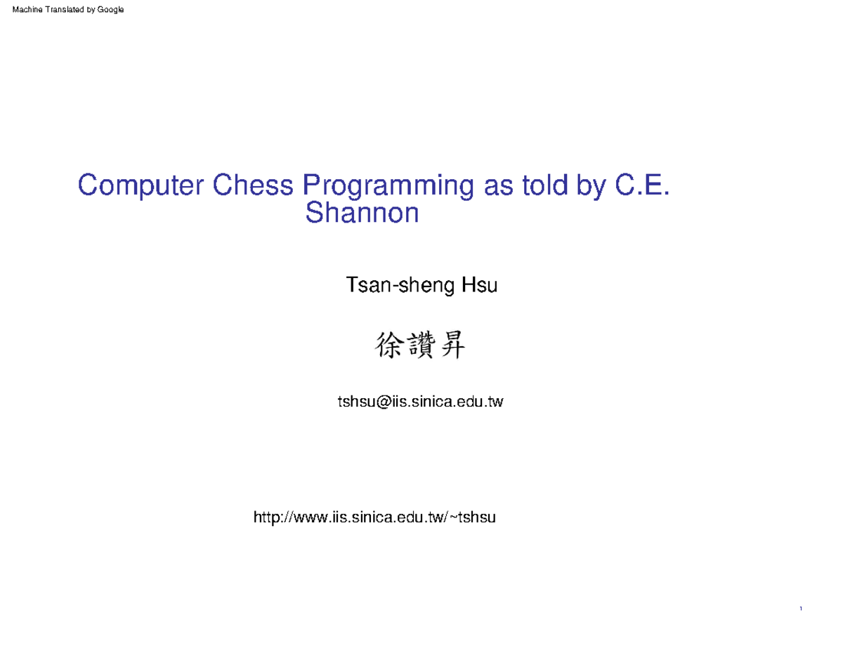 Computer Chess Programming as told by C.E. Shannon - iis.sinica.edu ...