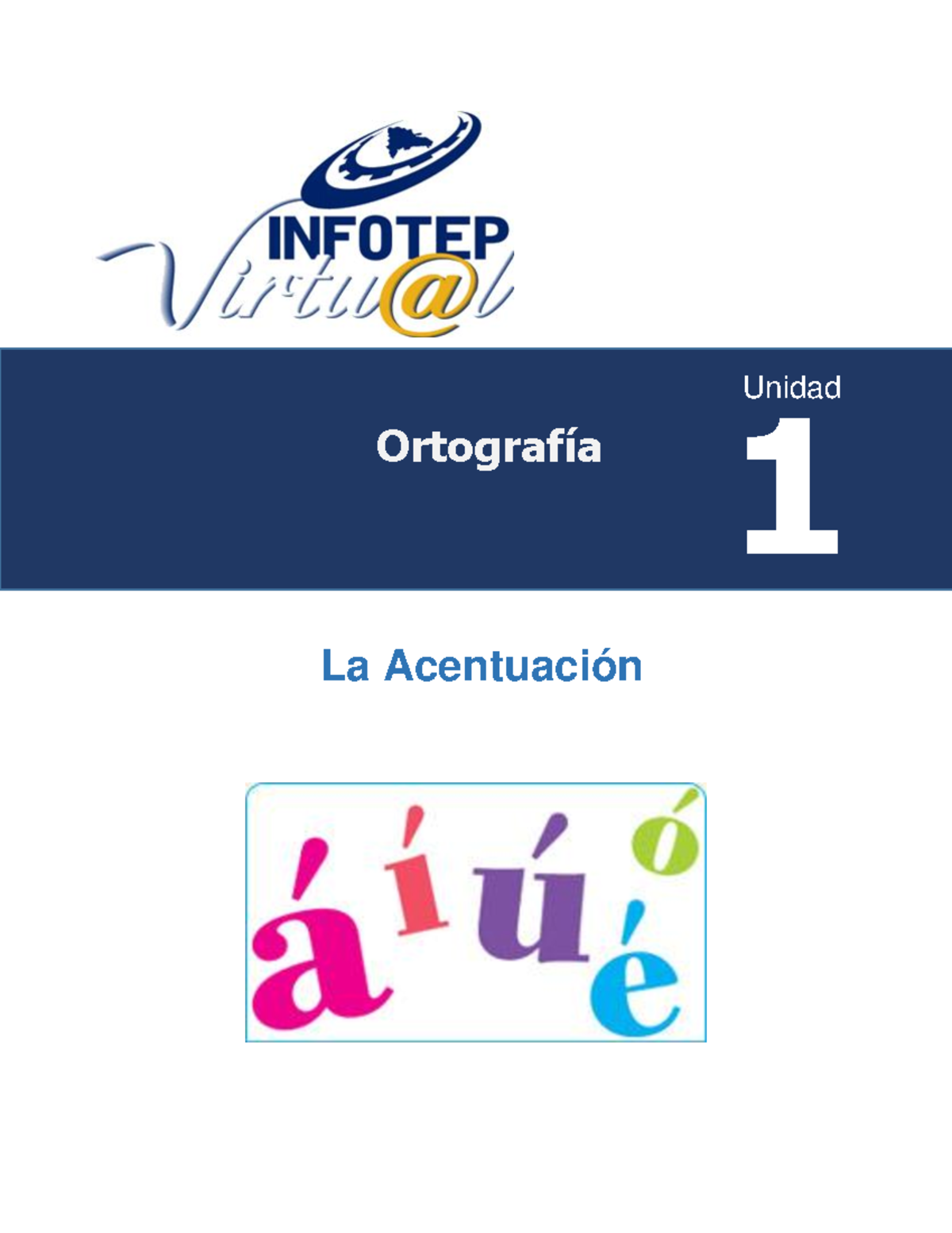 Unidad 1 Ortografia y redacción - OrtografÌa 1 Unidad La Acentuación ...