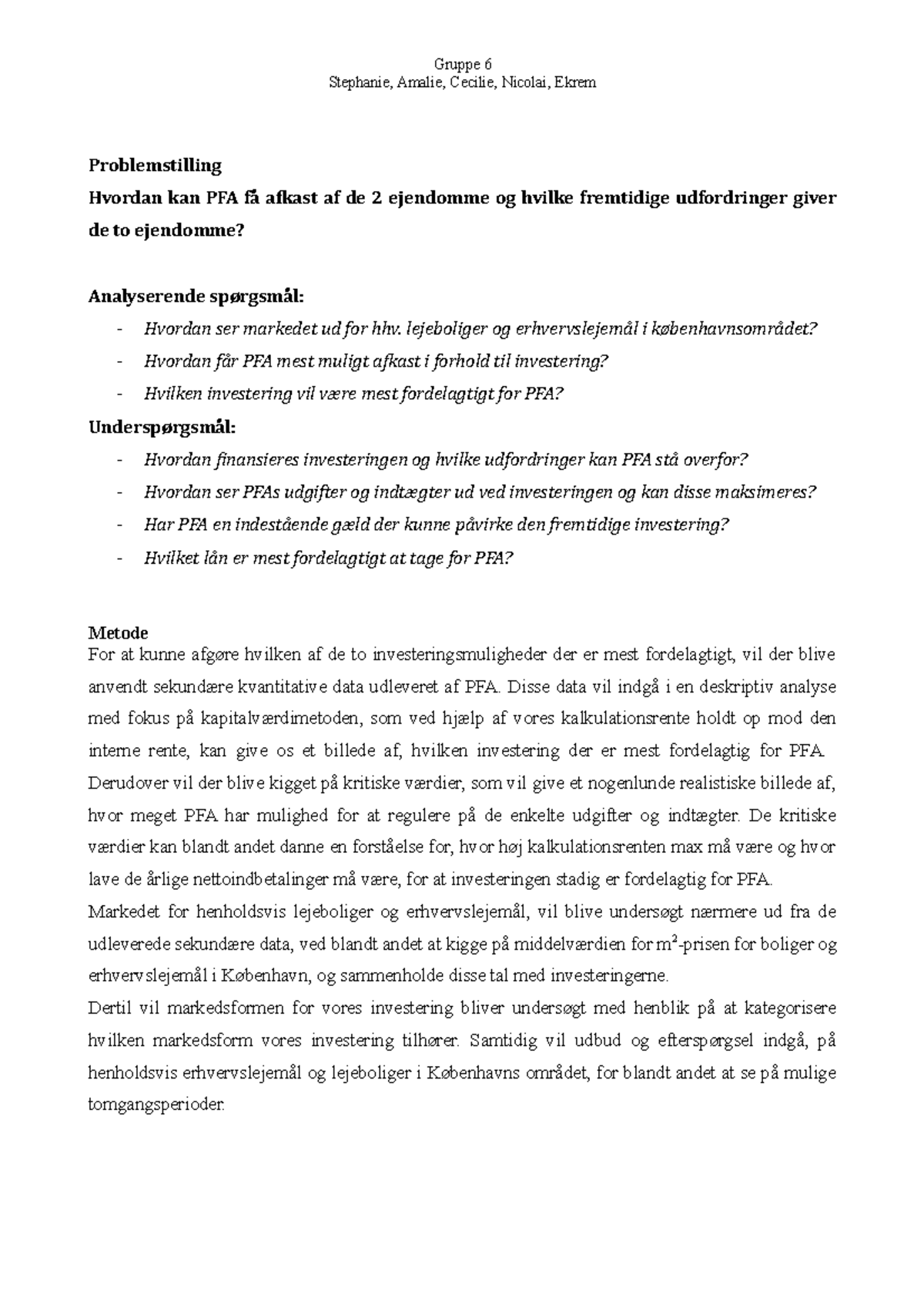 Metode afsnit til eksamen - Gruppe 6 Stephanie, Amalie, Cecilie ...