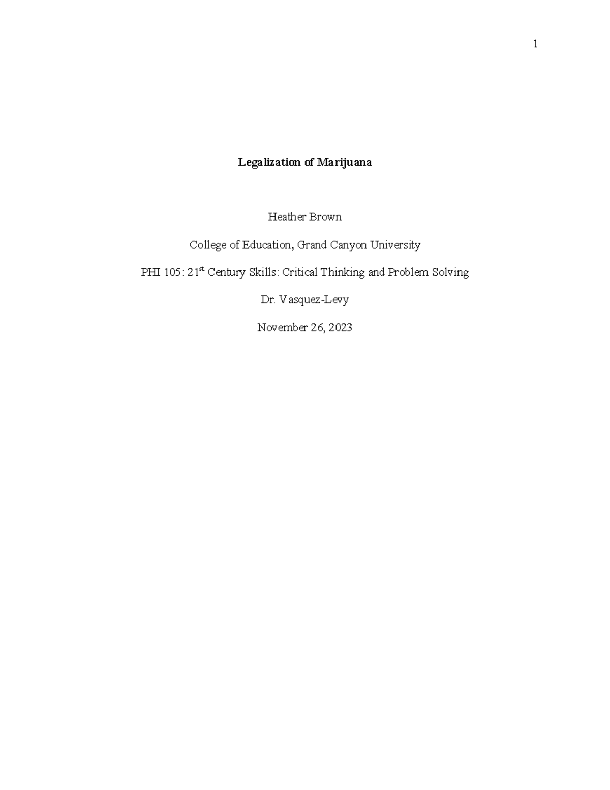 Marijuana essay - Legalization of Marijuana Heather Brown College of ...