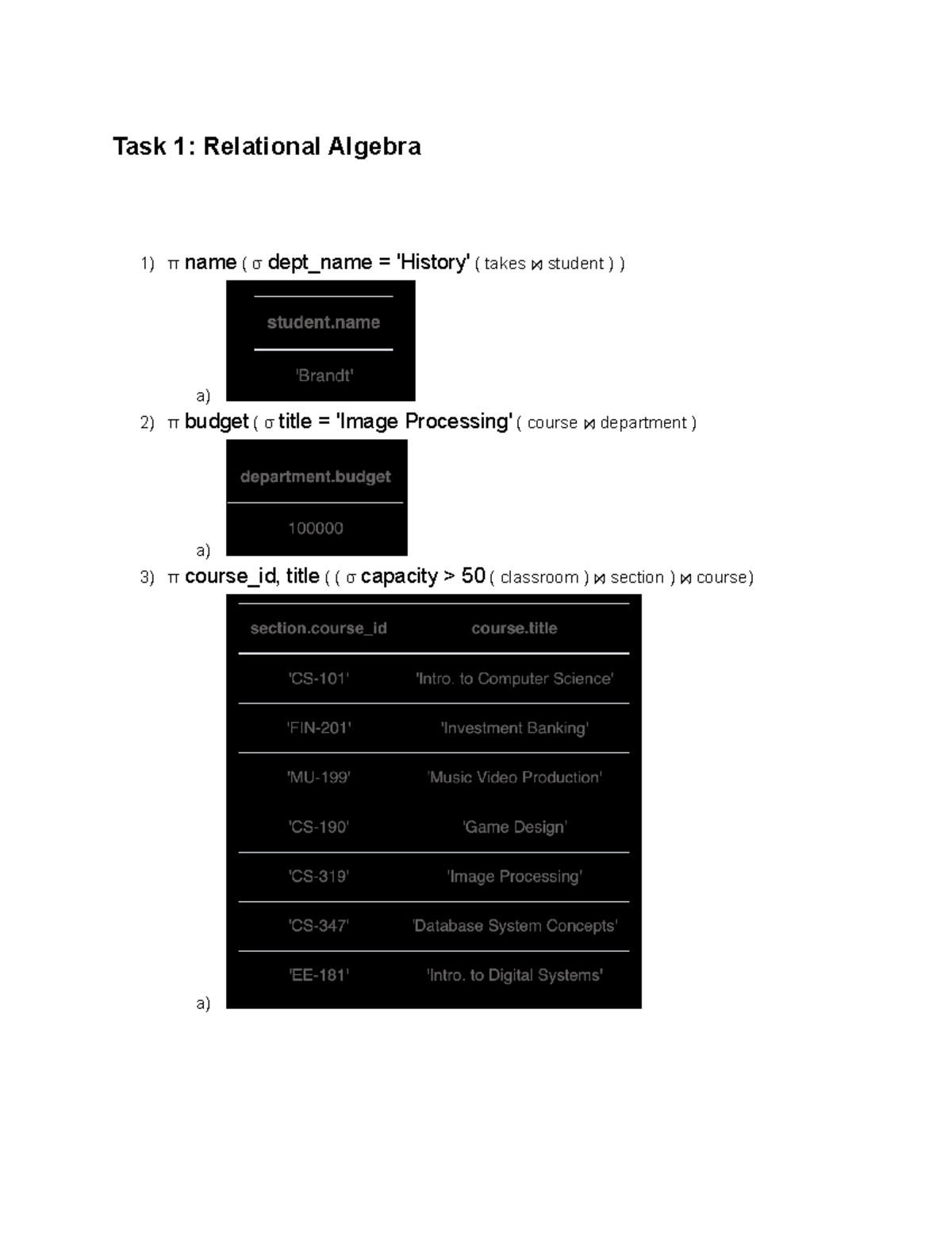 Task 1 Relational Algebra - Task 1: Relational Algebra 1) π name ( σ dept_name = 'History ...