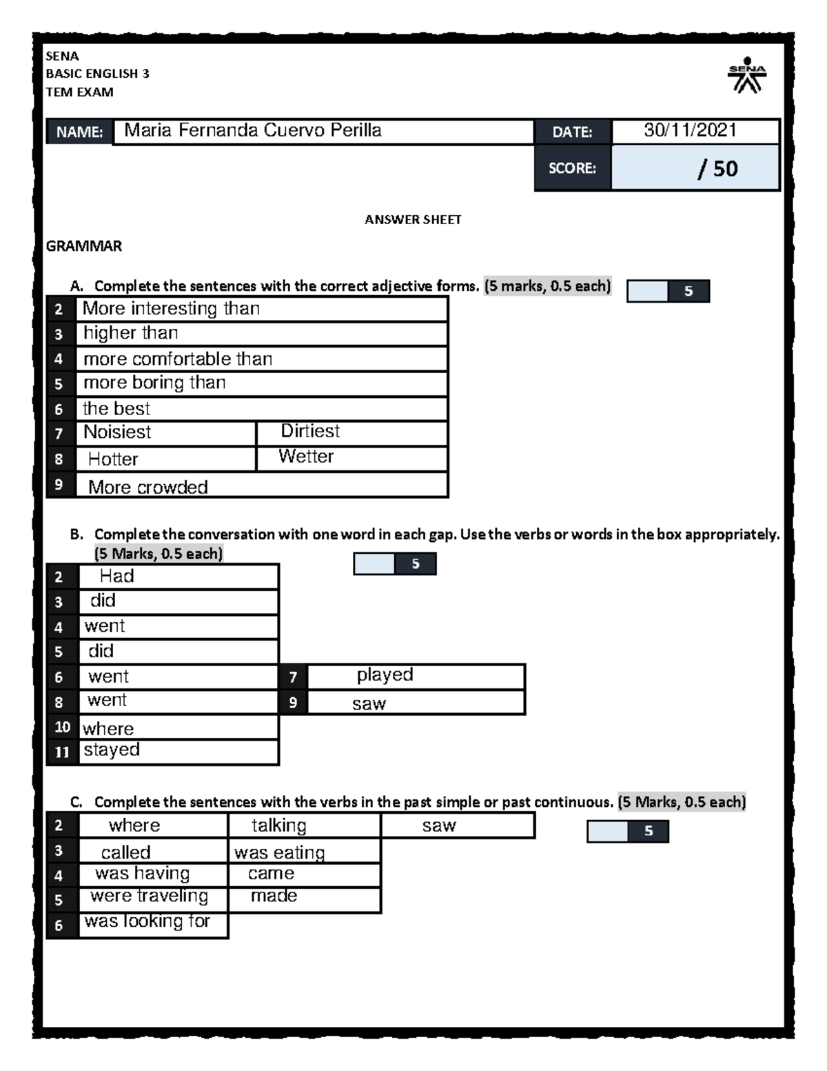 Cuervo Maria TERM EXAM Answer Sheet - SENA BASIC ENGLISH 3 TEM EXAM NAME: DATE: SCORE: / 50 ...