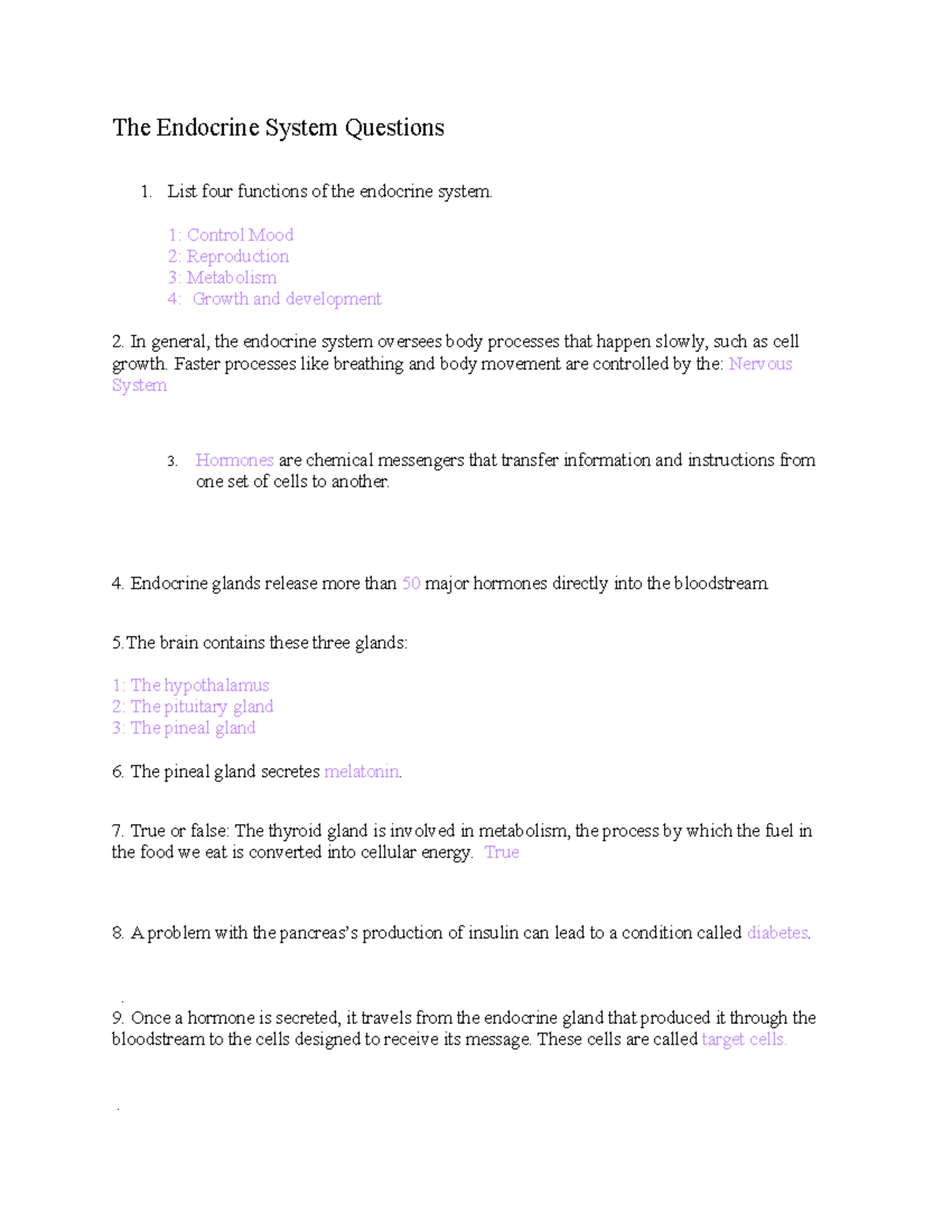 The Endocrine System Questions - 1: Control Mood 2: Reproduction 3 ...