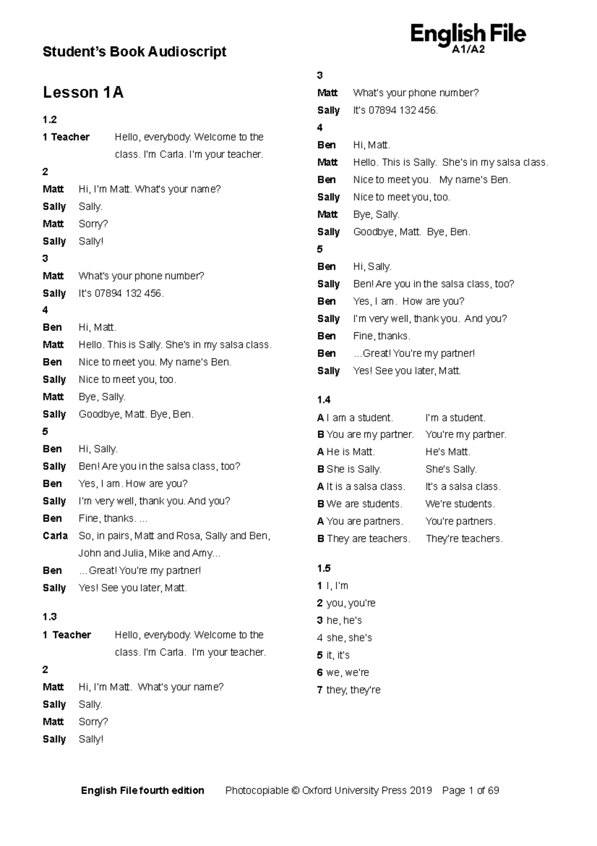 EF4e A1A2 SB Script - Ingles - Lesson 1A 1. 1 Teacher Hello, everybody. Welcome to the class. I ...