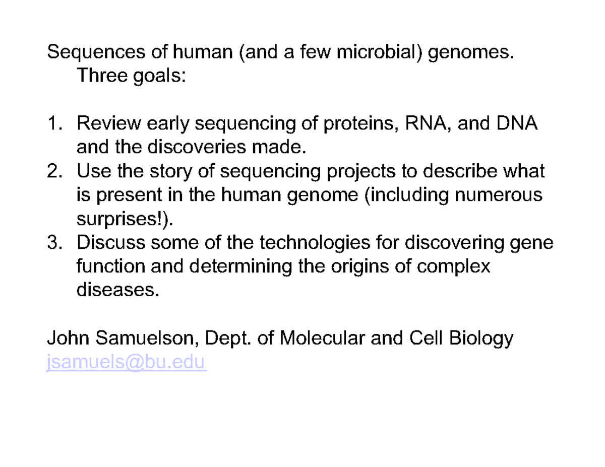 Human Genome Project - Sequences of human (and a few microbial) genomes ...