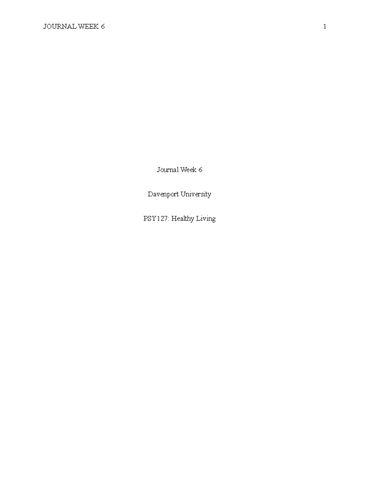 PSYC127 - Journal 6 - Journal Week 6 Davenport University PSY127 ...