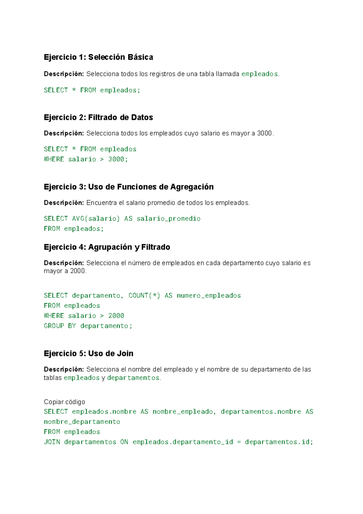 Sql - Base de datos - Ejercicio 1: Selección Básica Descripción: Selecciona todos los registros ...