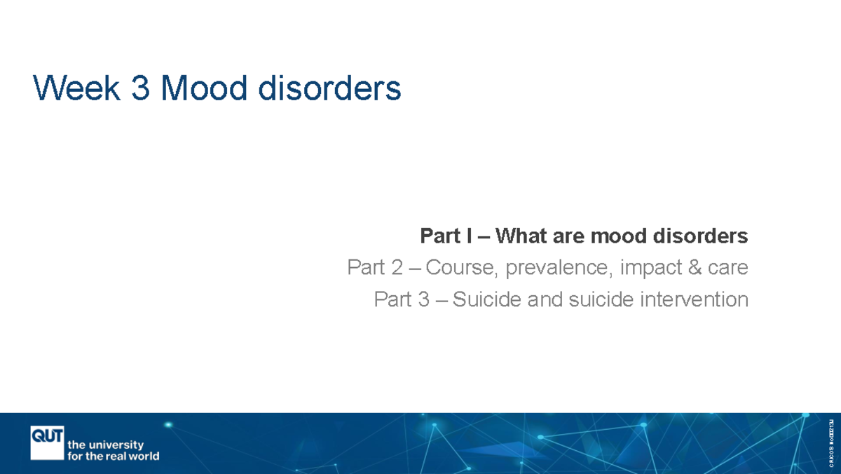 PYB306 Week 3 - Annotated slides - Week 3 Mood disorders Part I – What ...