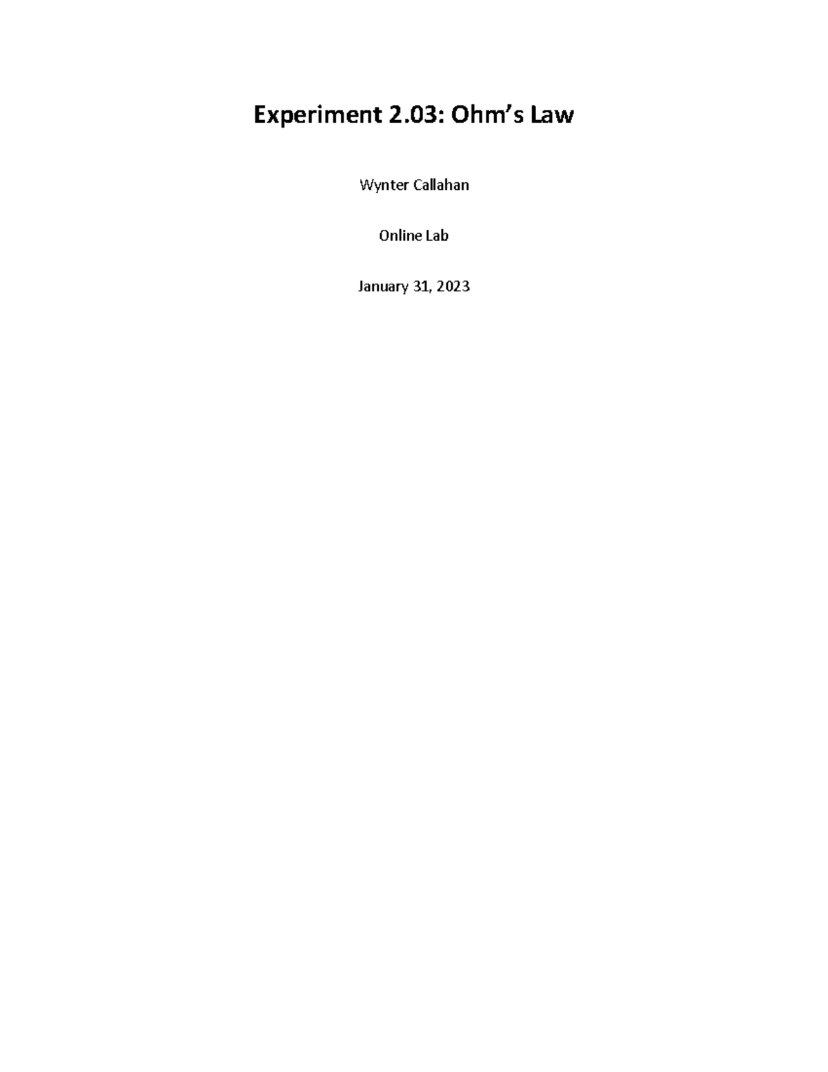 Physics II Lab Report 3 - PHYS 2360 - Experiment 2: Ohm’s Law Wynter ...
