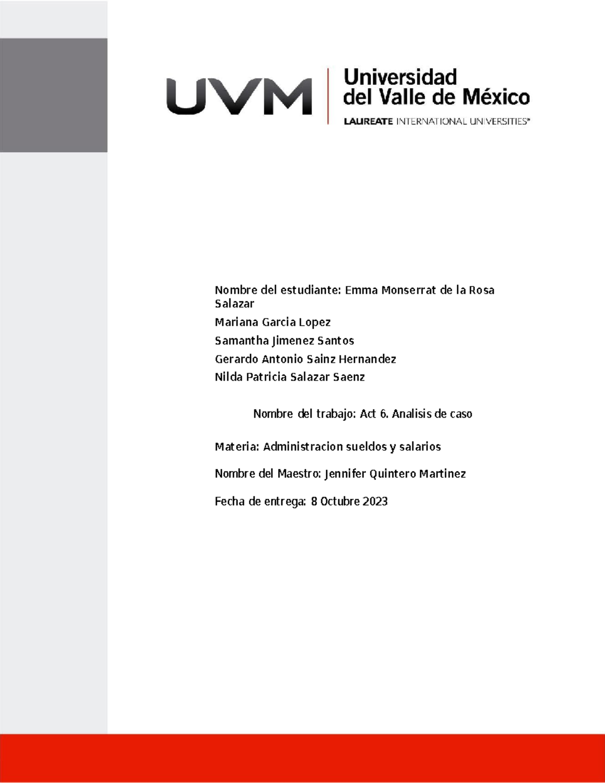 A6 E9 - Apoyo - Nombre del estudiante: Emma Monserrat de la Rosa Salazar Mariana Garcia Lopez ...