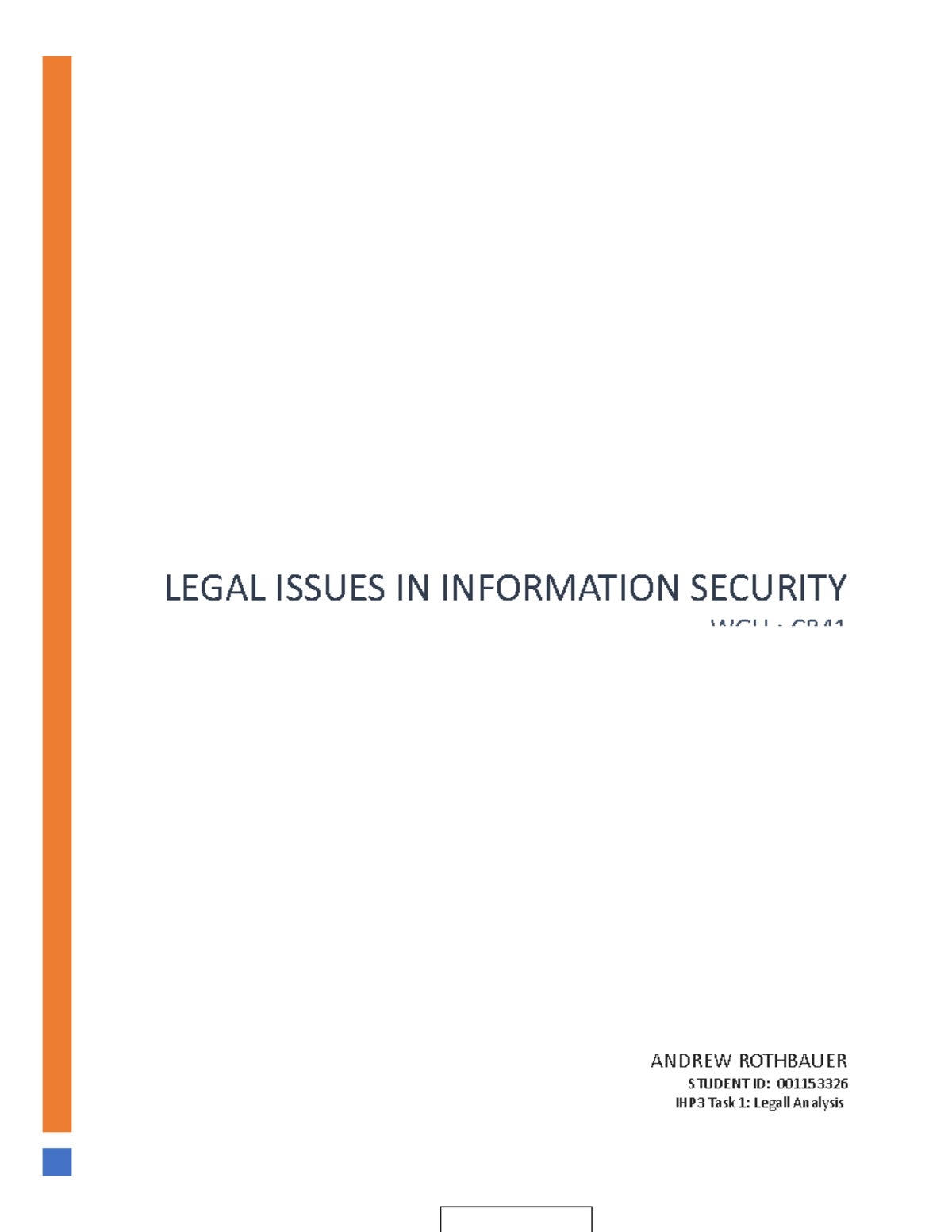 C841 - Task 1 Legal Issues in Information Security - ANDREW ROTHBAUER ...