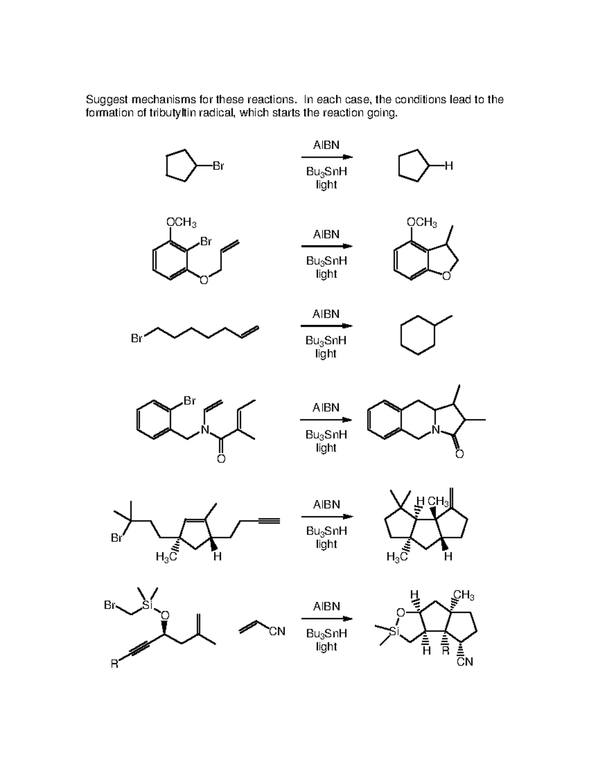 Radical Mechanism Sample Problems - AIBN Bu 3 SnH light OCH 3 Br O O ...