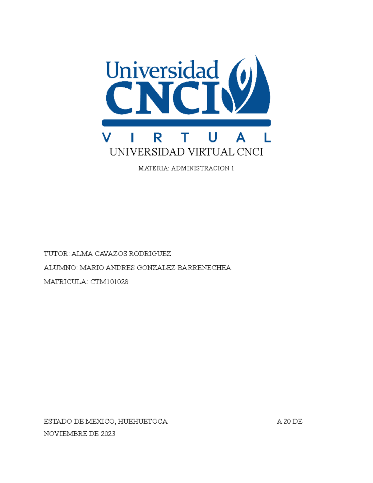 Administracion 1 Actividad 2 - UNIVERSIDAD VIRTUAL CNCI MATERIA: ADMINISTRACION 1 TUTOR: ALMA ...