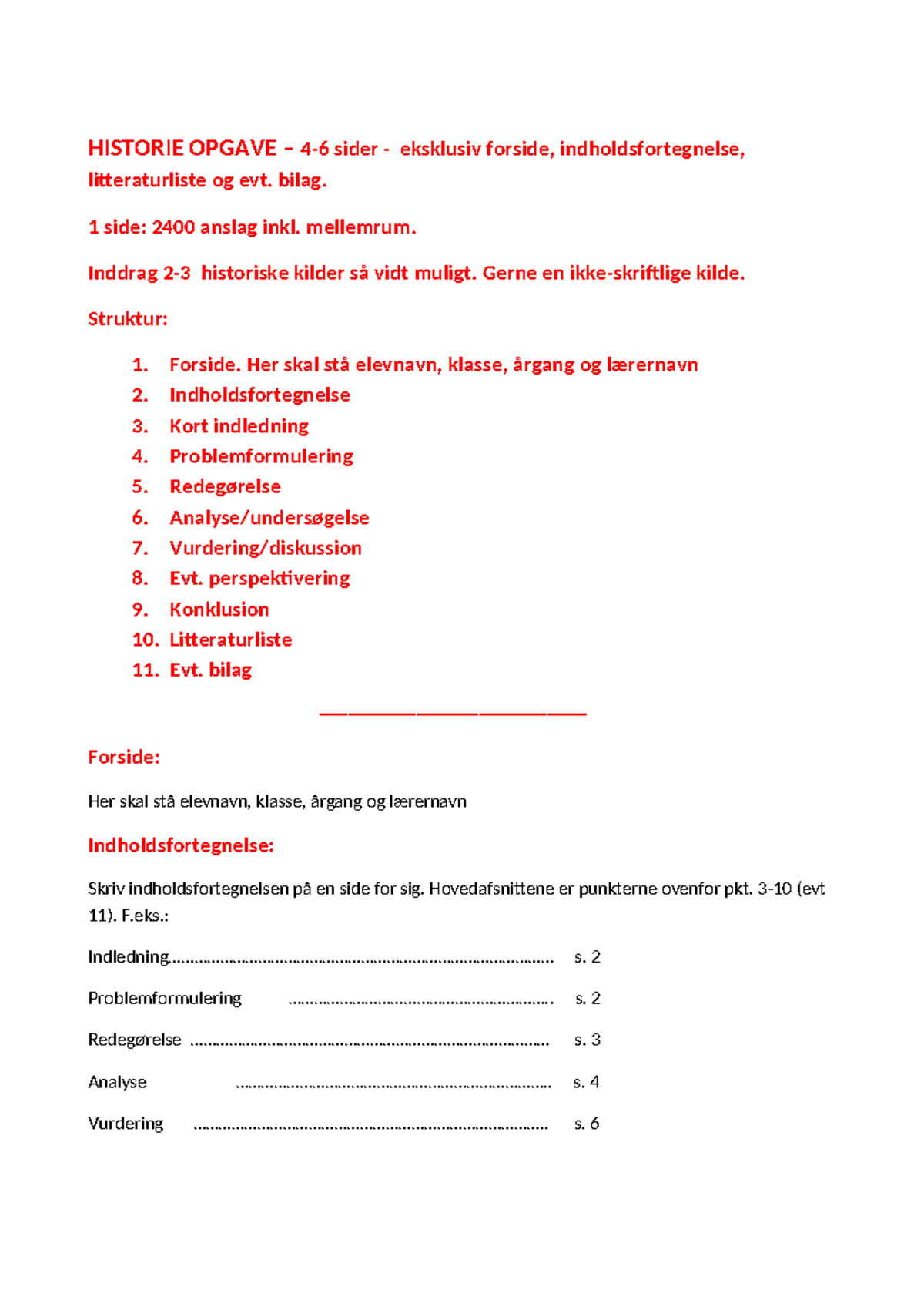 Historieopgavens struktur og formalia - HISTORIE OPGAVE – 4-6 sider ...