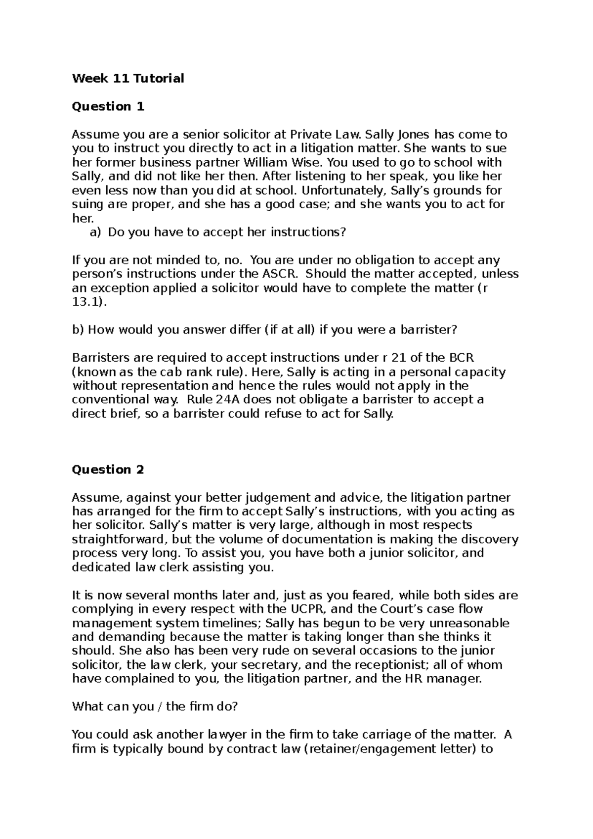 Week 12 Tutorial - Week 11 Tutorial Question 1 Assume you are a senior solicitor at Private Law ...