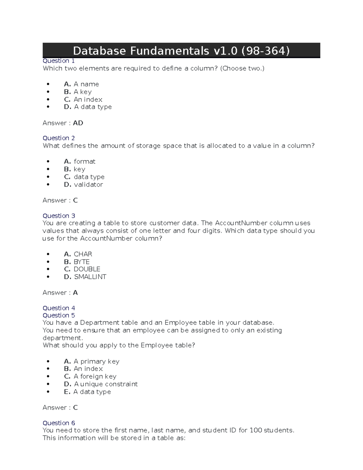 MTA Database Reviewer 2 - Database Fundamentals v1 (98-364) Question 1 Which two elements are ...