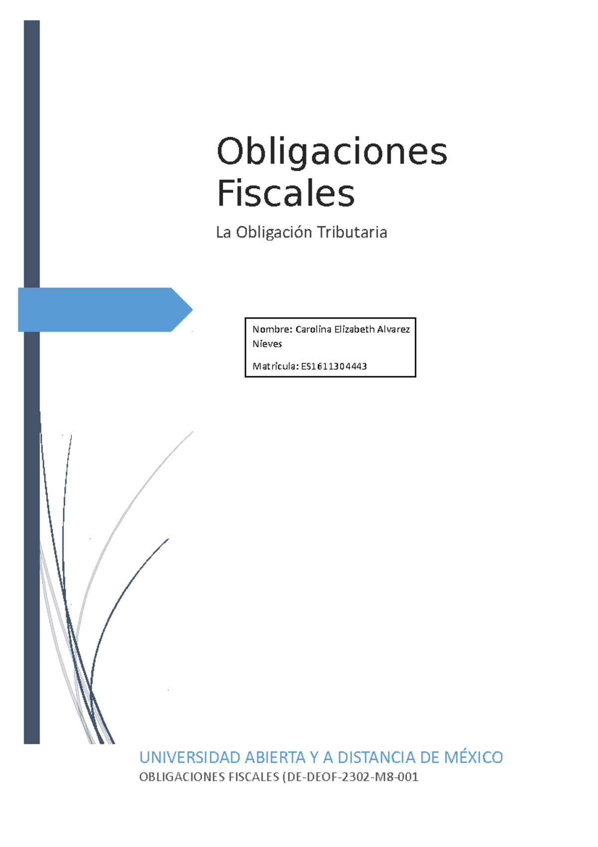 M8 U2 S5 CAAN - actividad 1, 2 e integradora - UNIVERSIDAD ABIERTA Y A DISTANCIA DE MÉXICO - Studocu