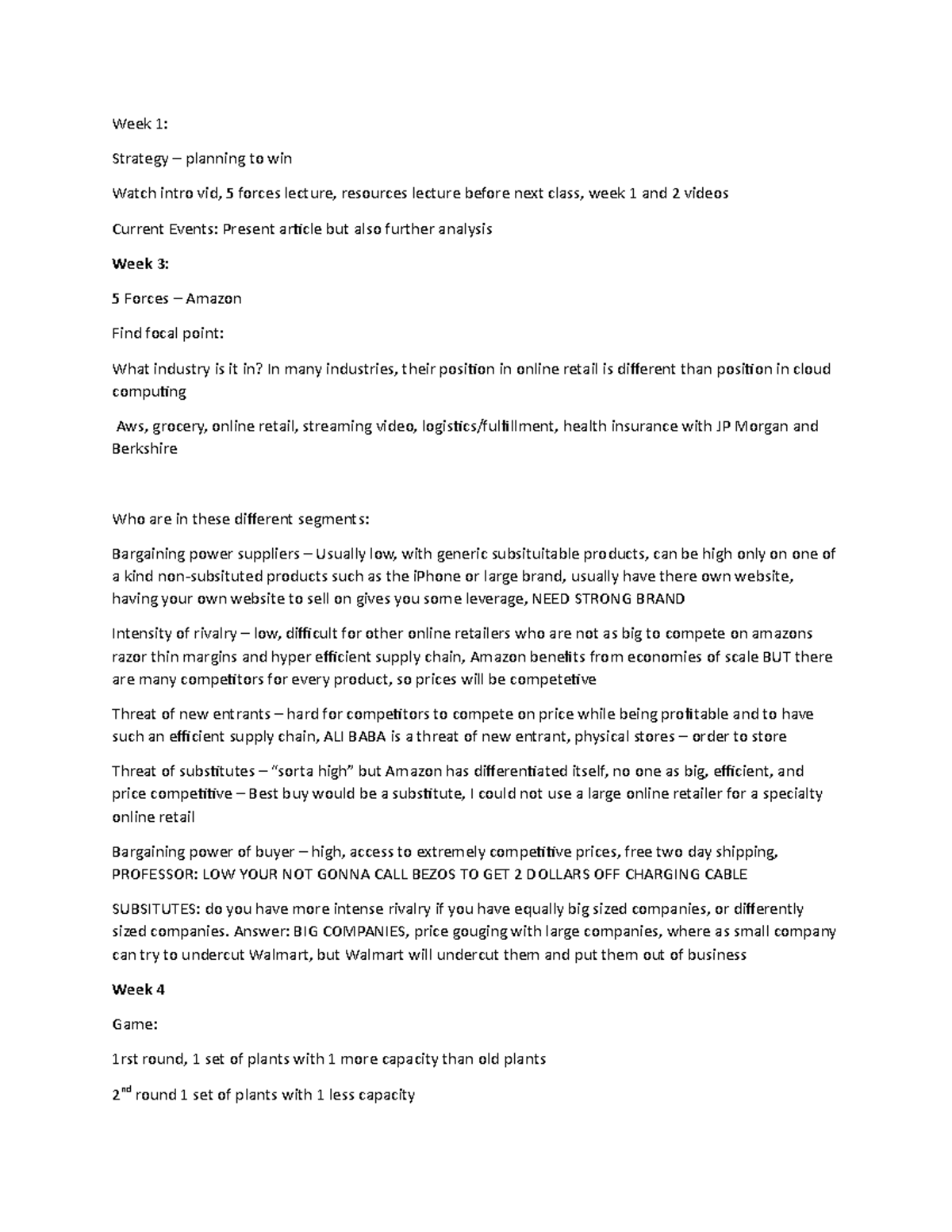 Week 1 Notes - Week 1: Strategy planning to win Watch intro vid, 5 ...
