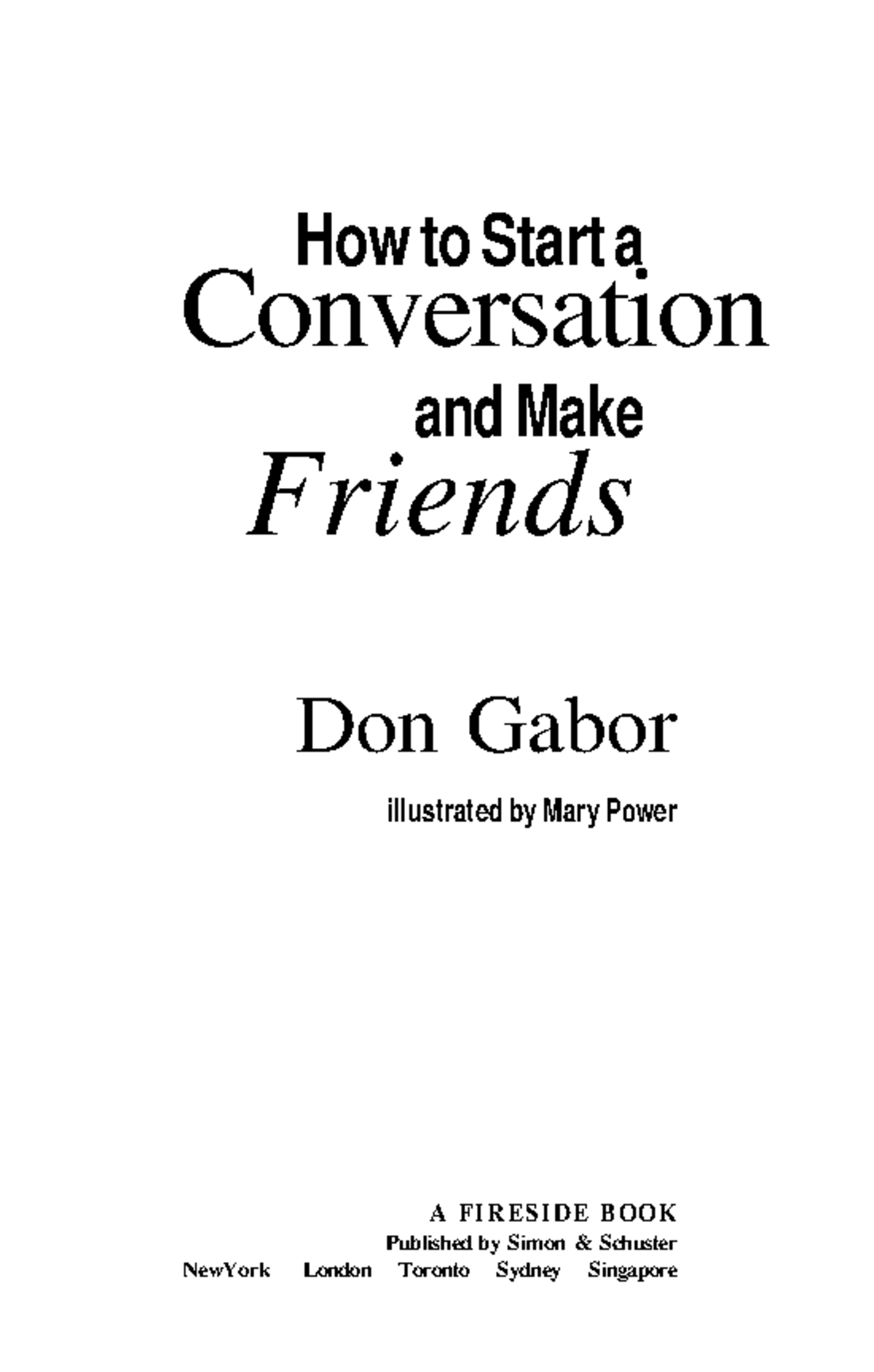 How to Start a Conversation and Make Friends - Don Gab - How to Start a ...