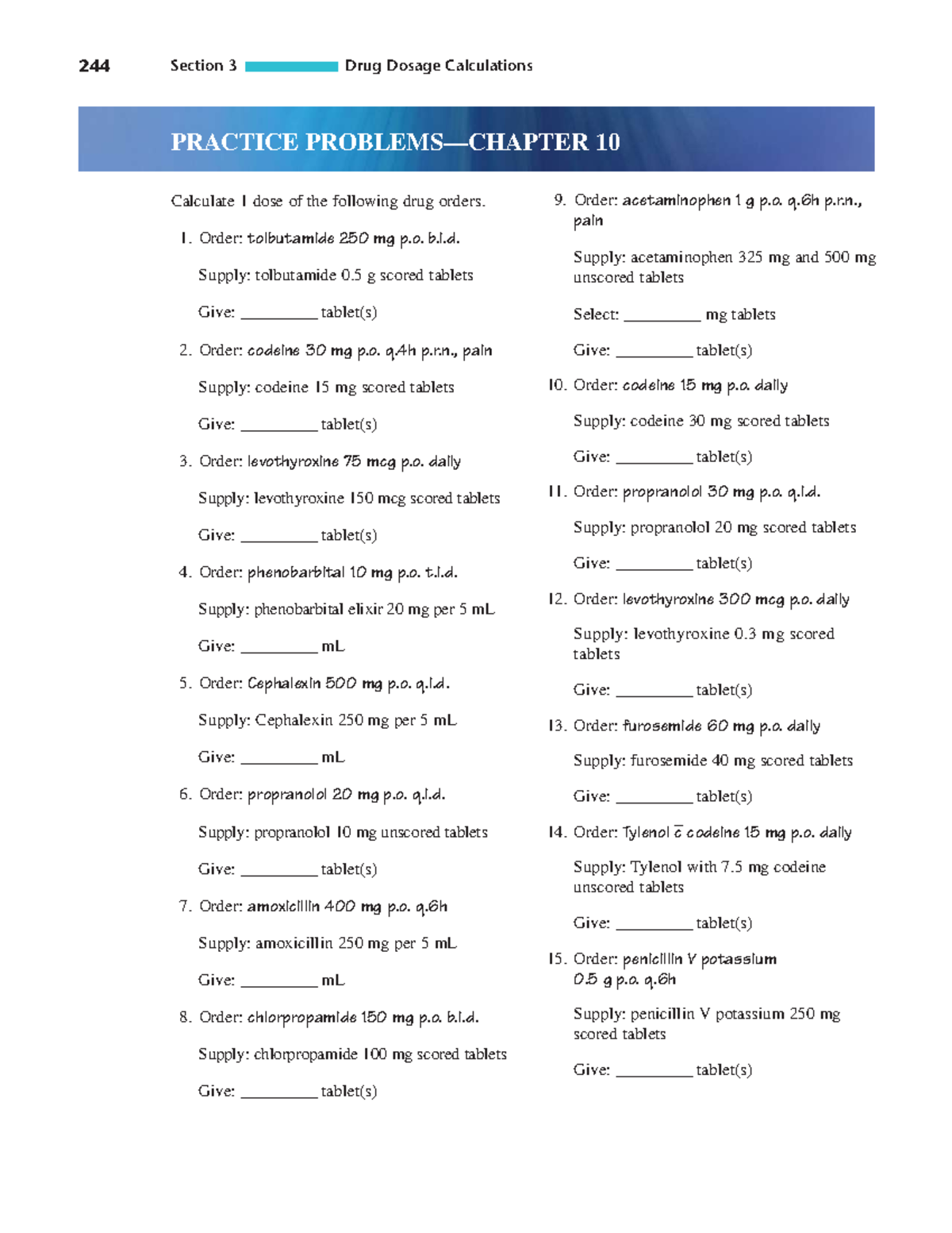 CH 10 HW - homework - 9. Order: acetaminophen 1 g p. q p.r., pain Supply: acetaminophen 325 mg ...
