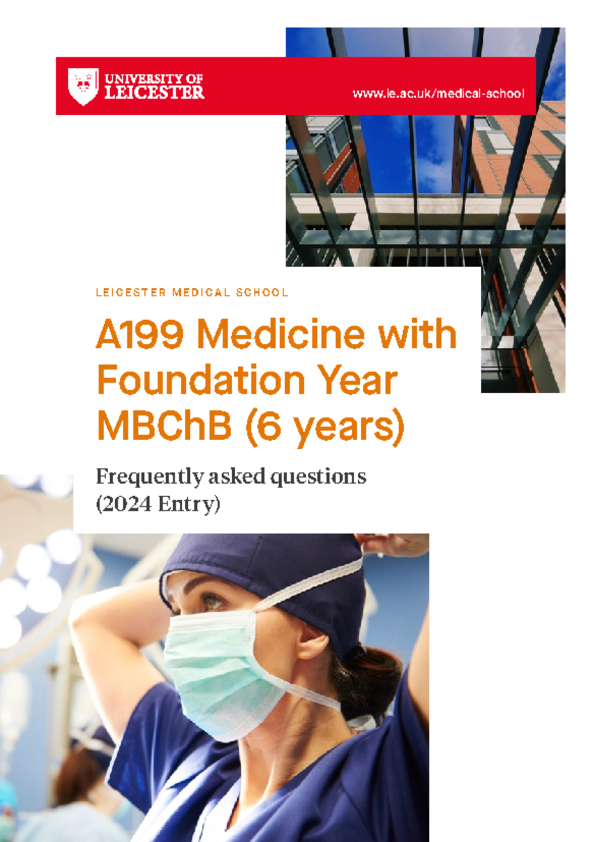 A199 Medicine with Foundation FAQs - le.ac/medical-school L E I C E S T ...