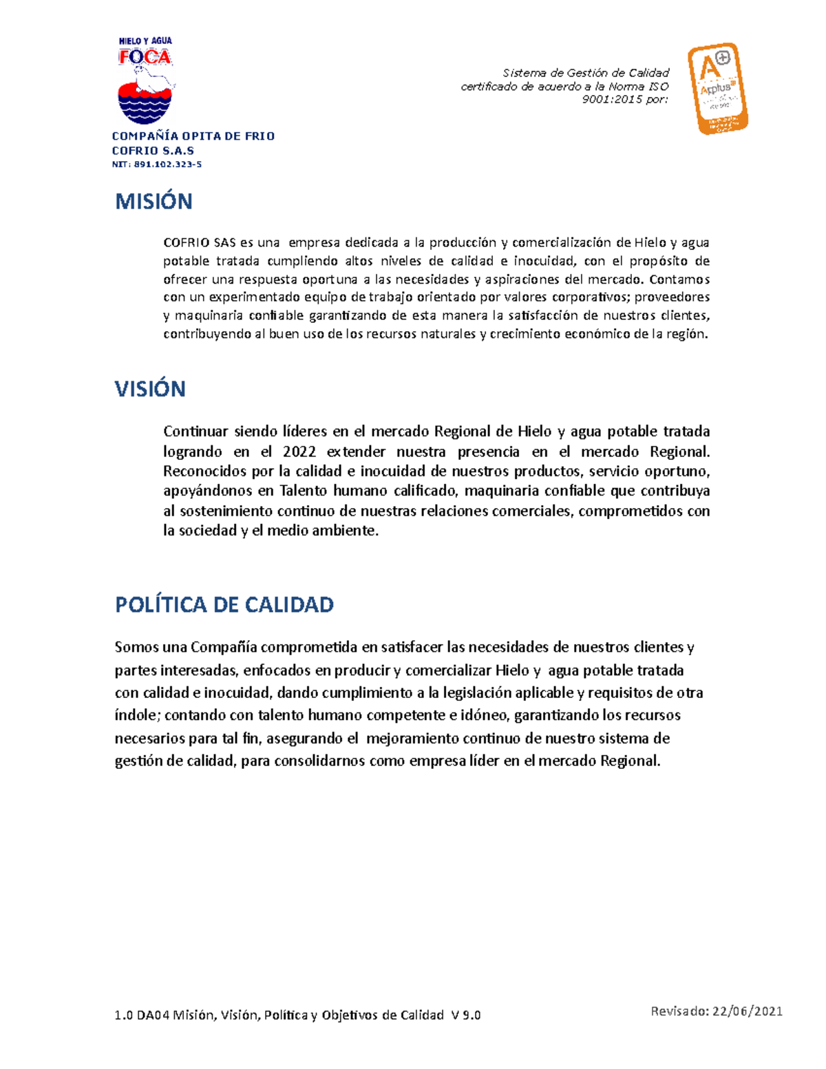 1.0 DA04 Mision, vision, politica y Objetivos de Calidad - MISIÓN ...