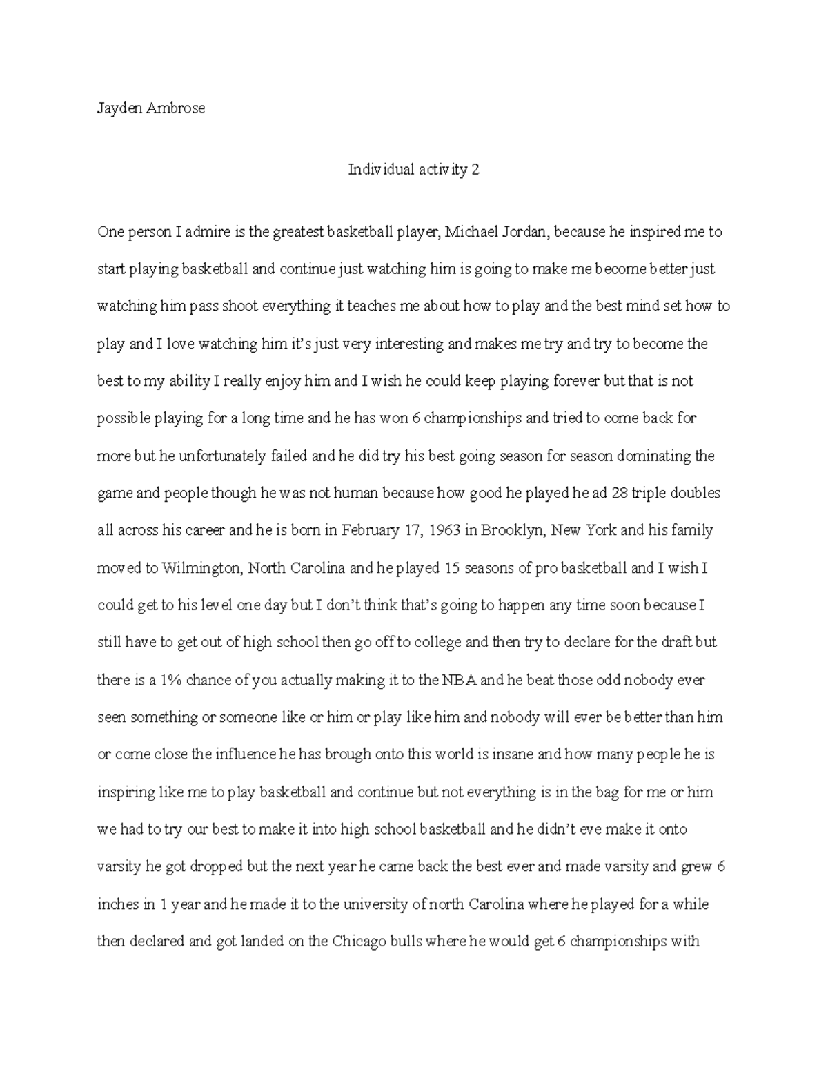 1 page paper JA - 432423 - Jayden Ambrose Individual activity 2 One person I admire is the ...