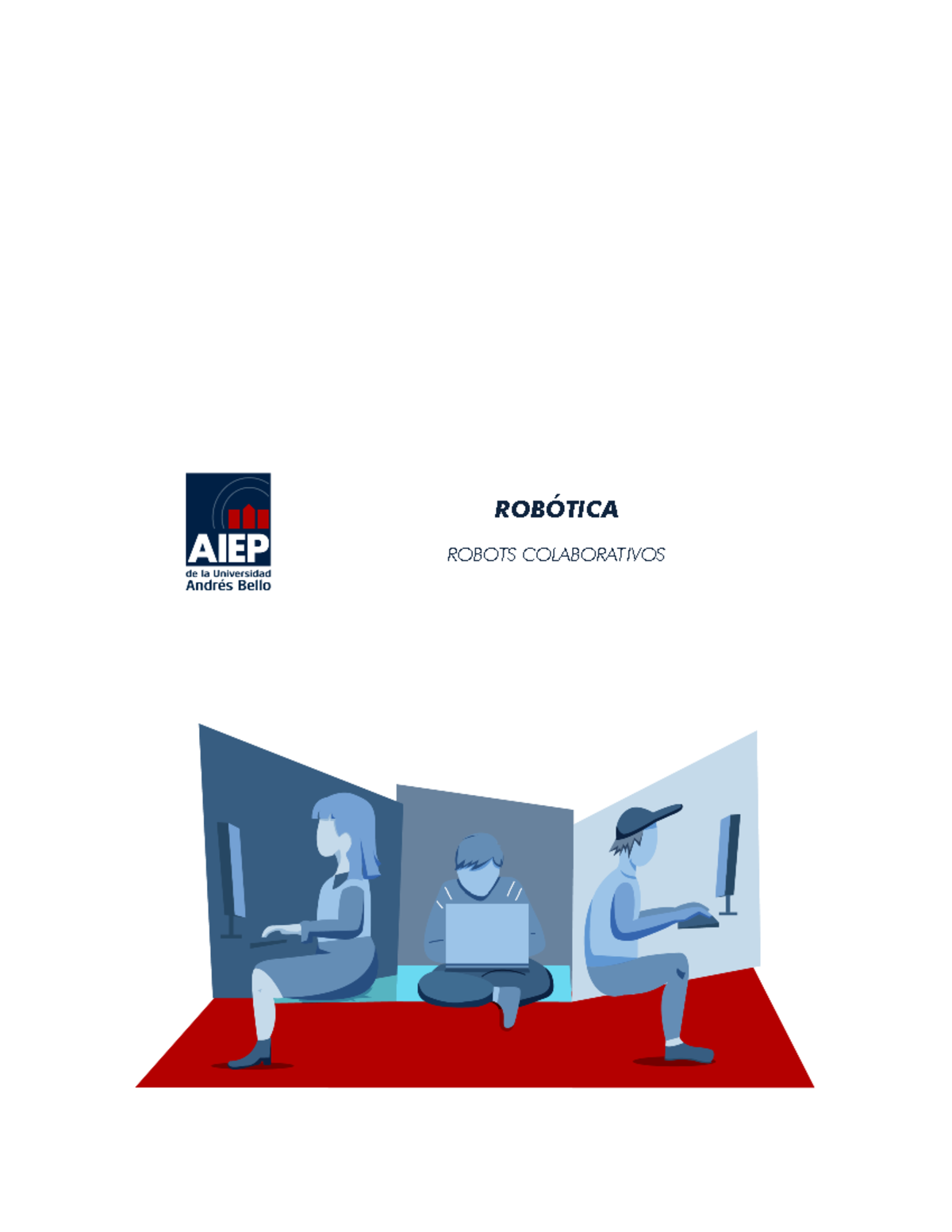 Robotica 1 - ROB”TICA ROBOTS COLABORATIVOS ROB”TICA ROBOTS COLABORATIVOS Contenido APRENDIZAJES ...