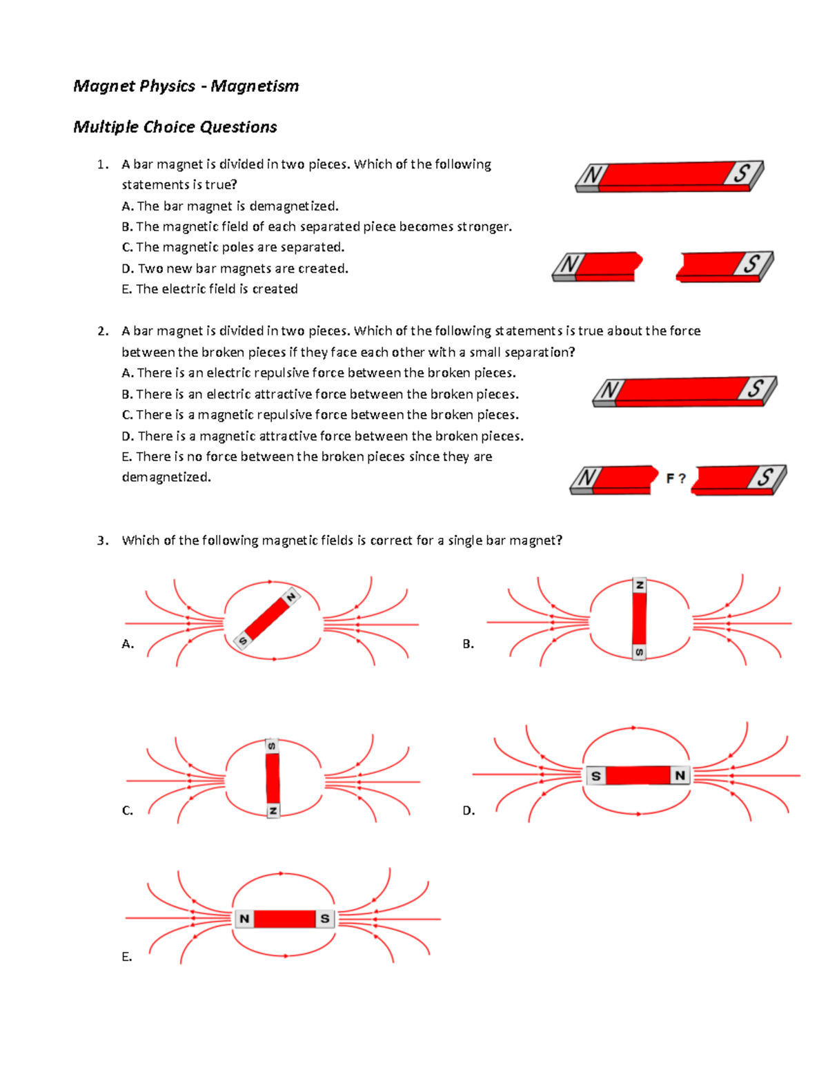 Magnet Physics - Which of the following statements is true? A. The bar ...