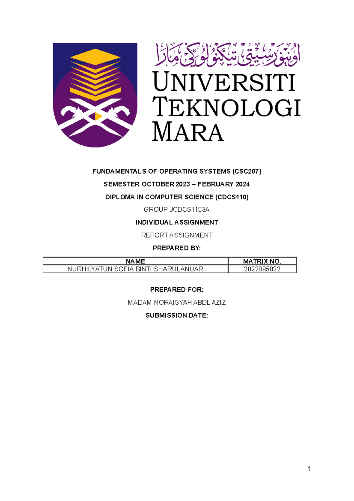 INDIVIDUAL ASSIGNMENT REPORT CSC207 - FUNDAMENTALS OF OPERATING SYSTEMS (CSC207) SEMESTER ...