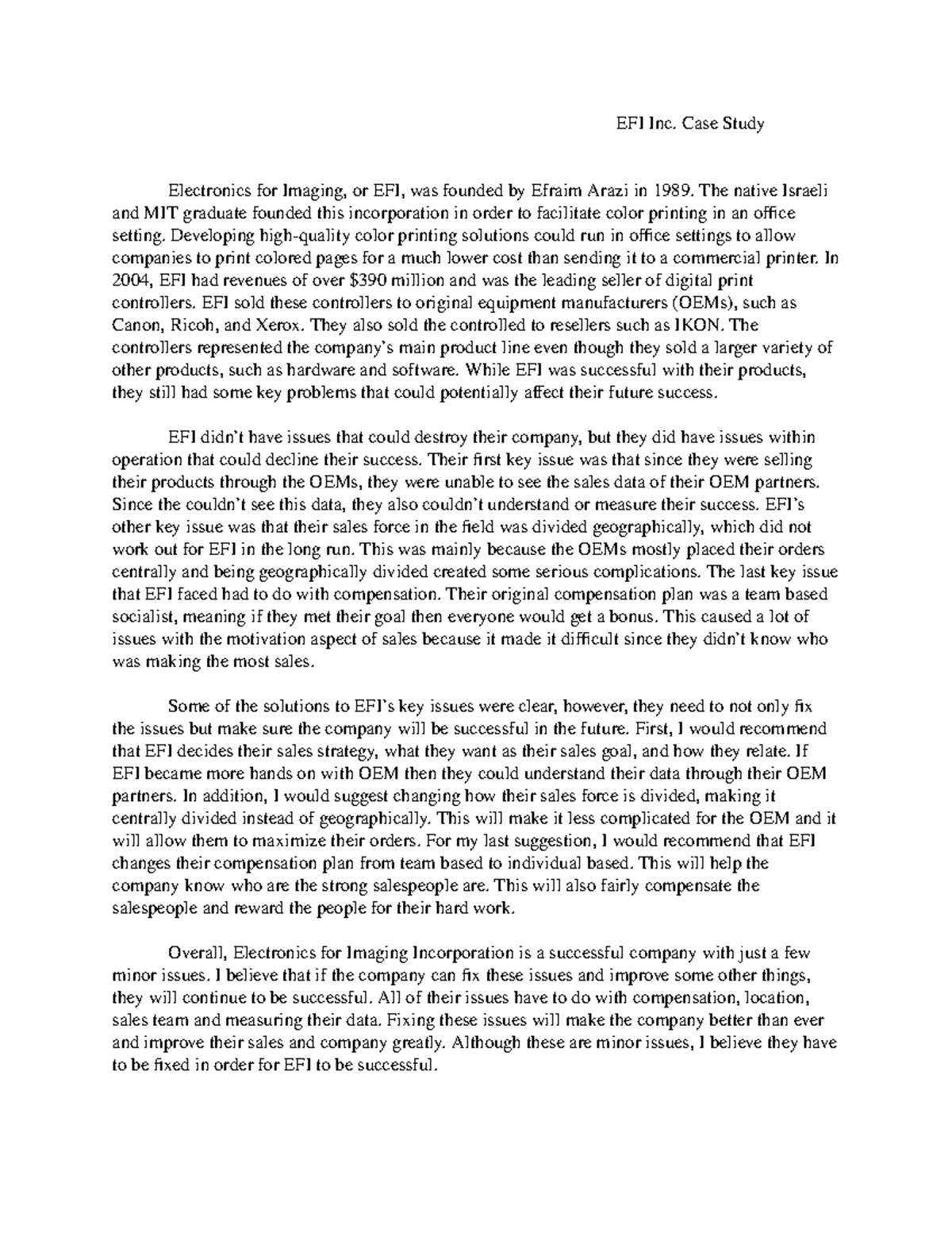 ADV320 EFI Case Study - EFI Inc. Case Study Electronics for Imaging, or EFI, was founded by ...
