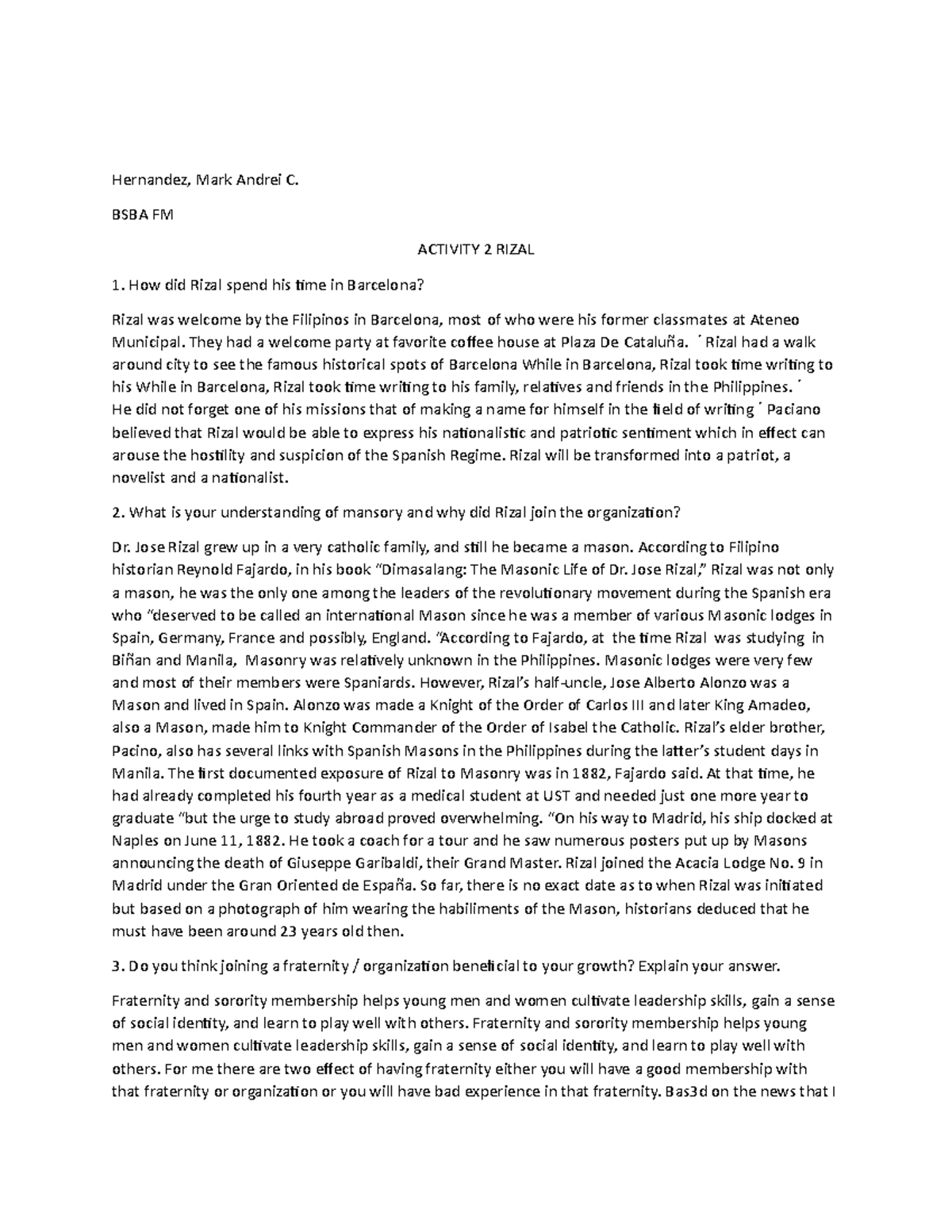 Activity 2 Rizal - Hernandez, Mark Andrei C. BSBA FM ACTIVITY 2 RIZAL How did Rizal spend his ...
