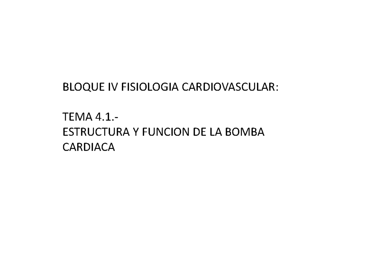 Tema 4.1. estructura y funcion de la bomba cardiaca - BLOQUE IV ...