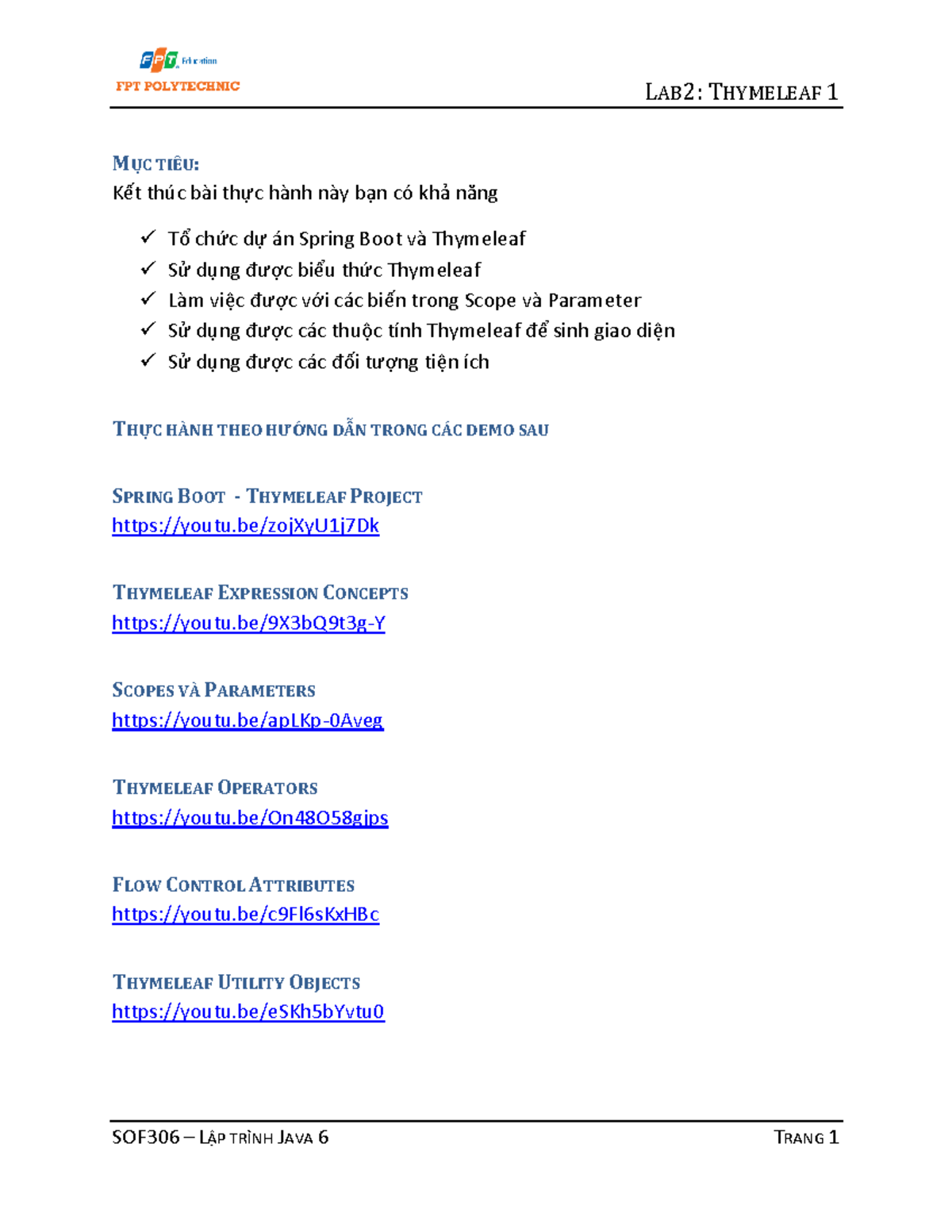 SOF306-Lab2 - aaa - LAB 2 : THYMELEAF 1 SOF306 – LẬP TRÌNH JAVA 6 TRANG 1 MỤC TIÊU: Kết thúc bài ...