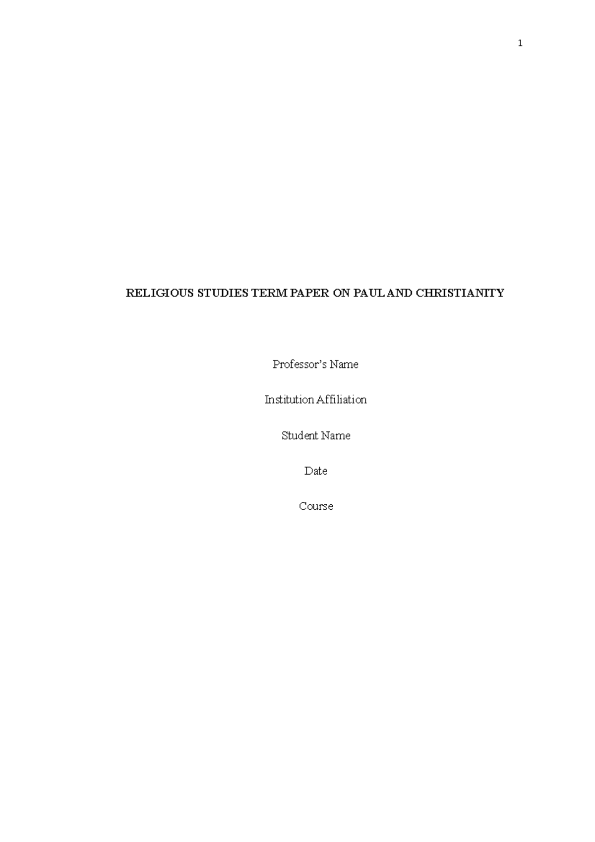 Religion and theology - k kh - RELIGIOUS STUDIES TERM PAPER ON PAUL AND ...