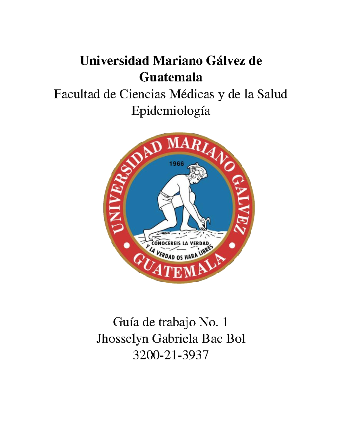 H.R 1 Epidemiologia - kmlj - Universidad Mariano Gálvez de Guatemala ...