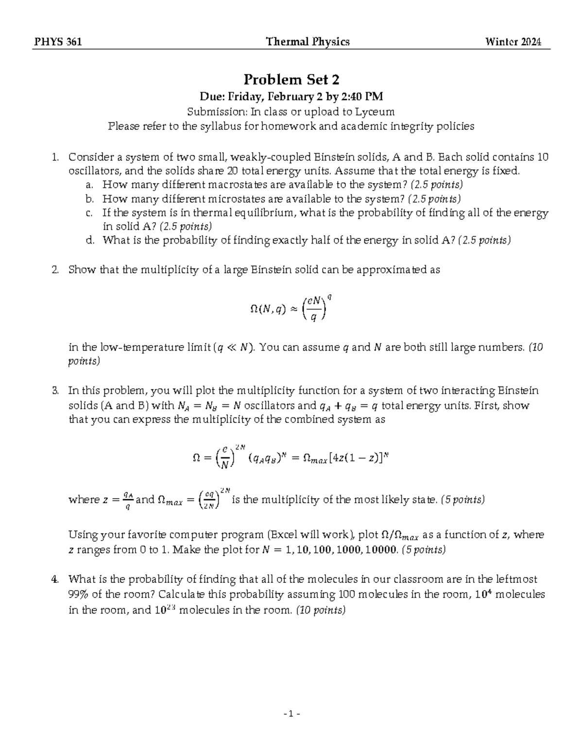 HW2 - nice - PHYS 361 Thermal Physics Winter 2024 1 - Problem Set 2 Due: Friday, February 2 by 2 ...
