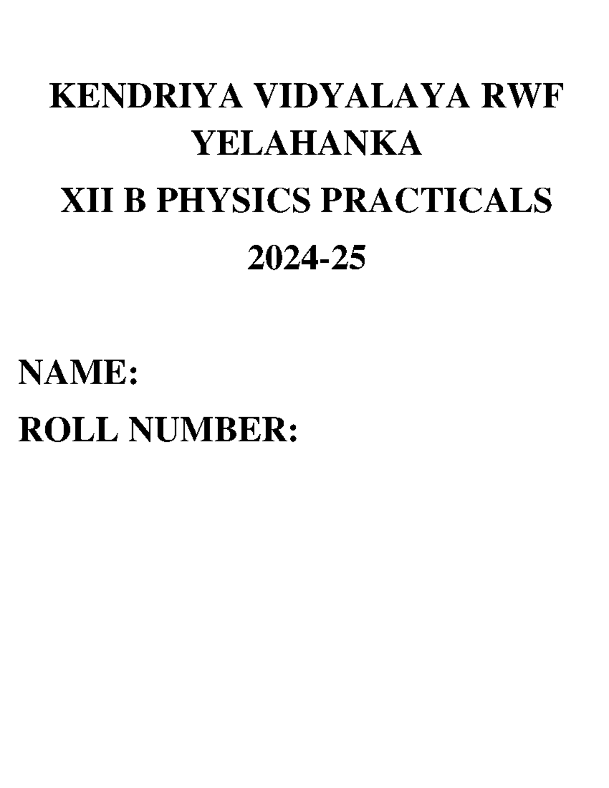 XII PHY Practicals Material 2024-25 - KENDRIYA VIDYALAYA RWF YELAHANKA XII B PHYSICS PRACTICALS ...