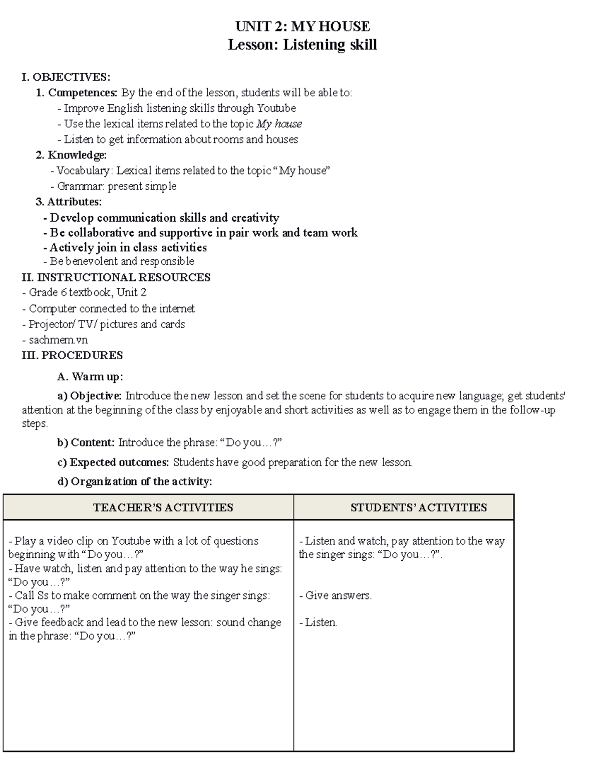 Giao an - aaa - UNIT 2: MY HOUSE Lesson: Listening skill I. OBJECTIVES ...