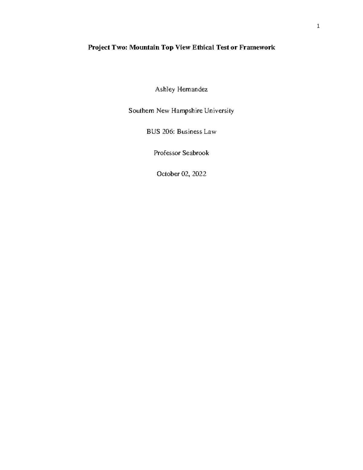 BUS 206 Project Two Pt. 2 - 1 Project Two: Mountain Top View Ethical ...