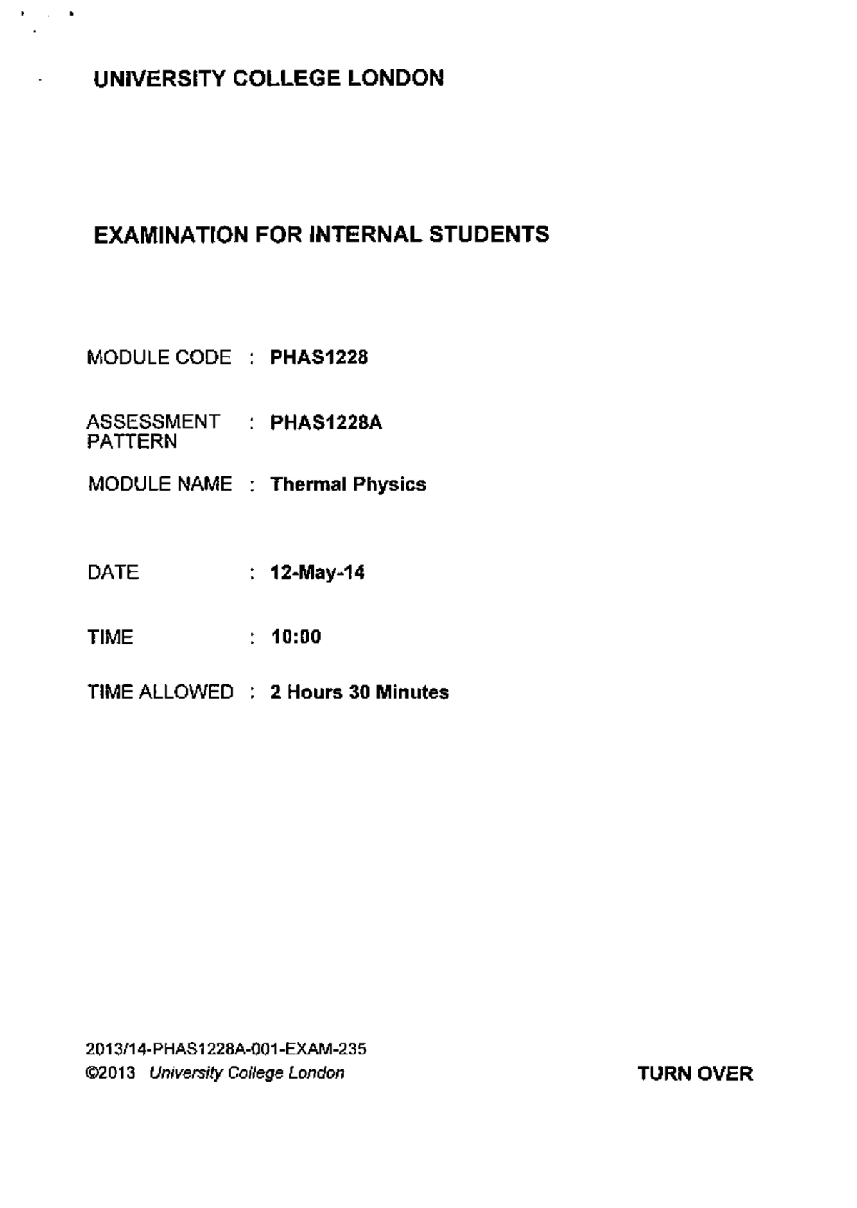 Exam 2014, questions - UNIVERSITY COLLEGE LONDON EXAMINATION FOR INTERNAL STUDENTS MODULE CODE ...