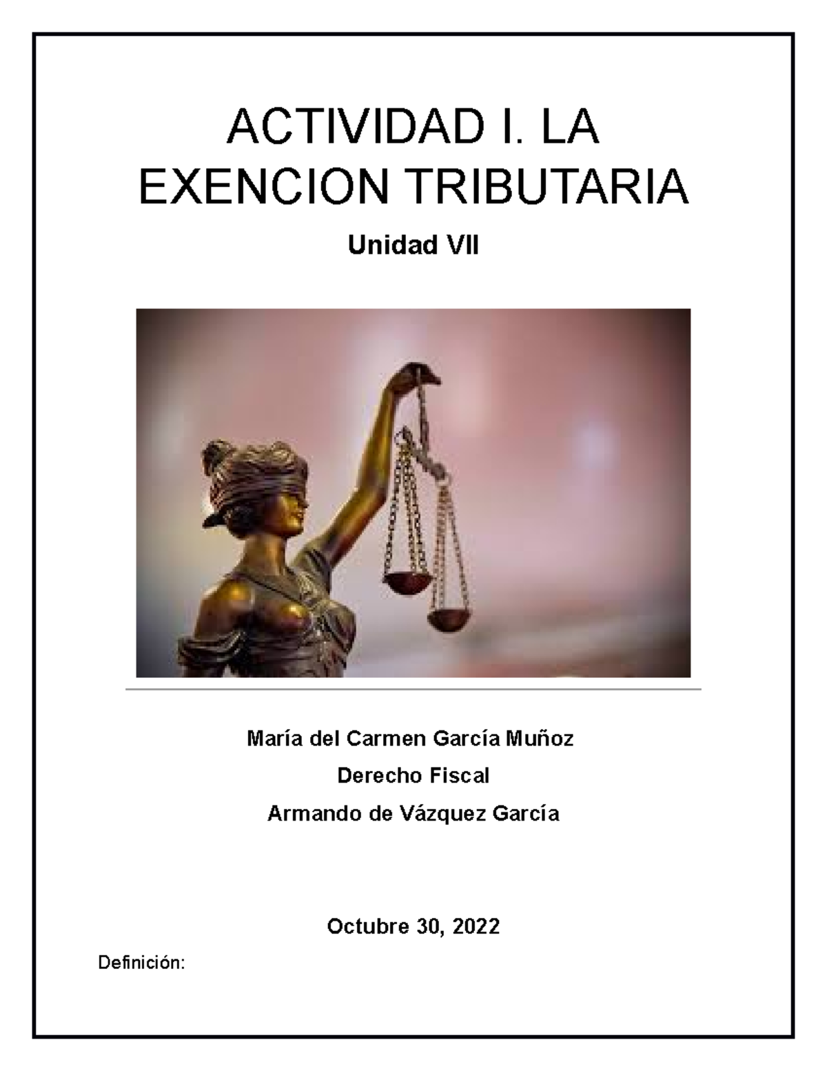 Actividad I Unidad VII - ACTIVIDAD I. LA EXENCION TRIBUTARIA Unidad VII ...