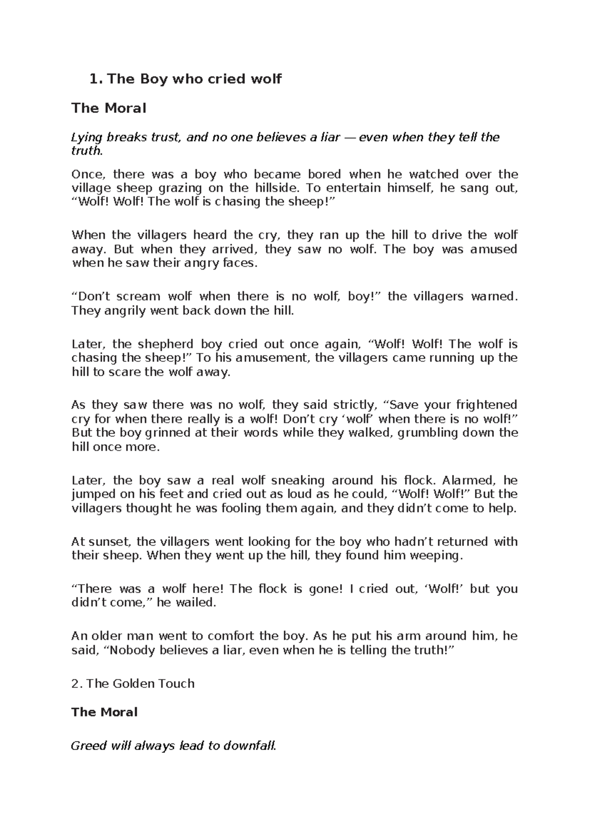 The Moral - STORY - 1. The Boy who cried wolf The Moral Lying breaks ...
