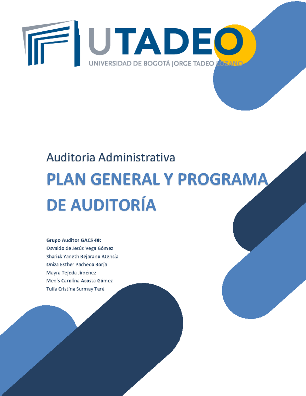 PLAN General Y Programa DE Auditoria Grupo 1 GACS 40 - Auditoria Administrativa PLAN GENERAL Y ...