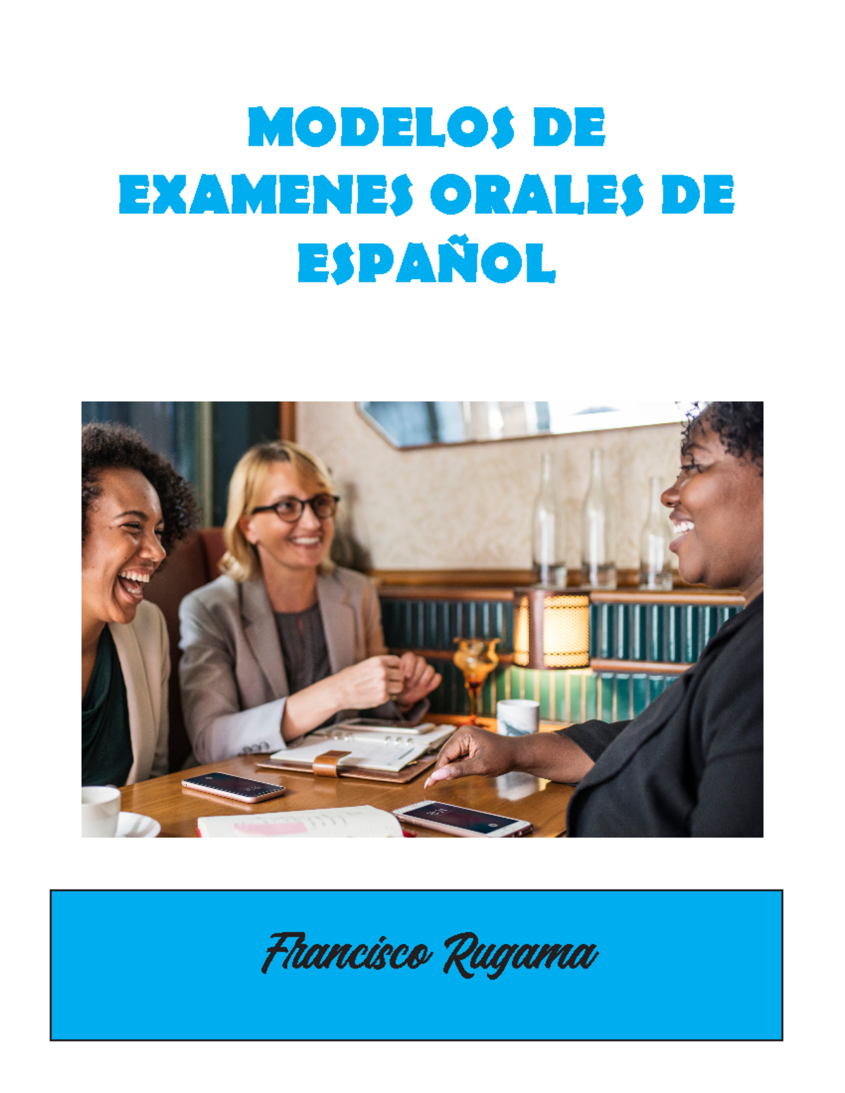 Modelo de Examenes Orales - MODELOS DE EXAMENES ORALES DE ESPAÑOL ...